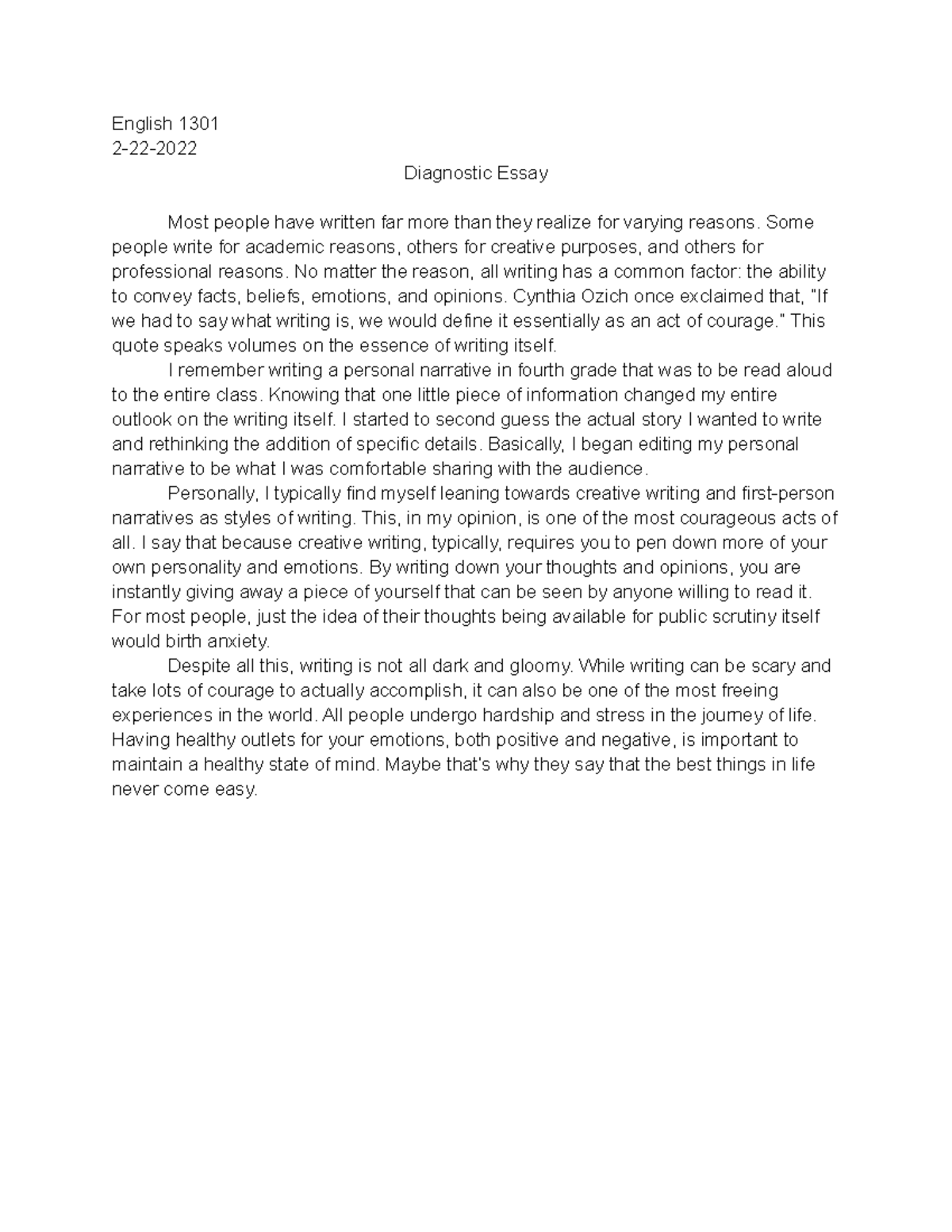 Diagnostic Essay - English 1301 2-22- Diagnostic Essay Most people have ...