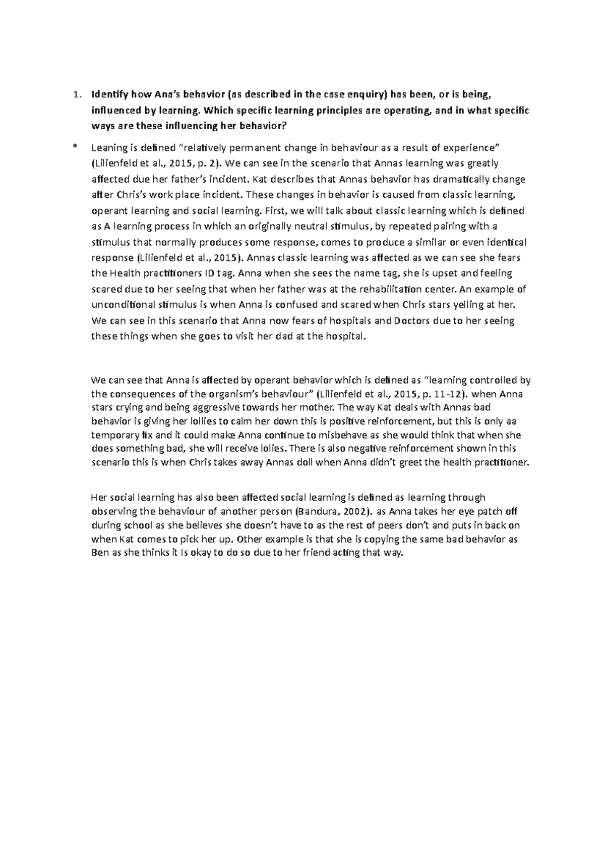 Identify how Ana - enquiry .1 assessment - Identify how Ana’s behavior ...