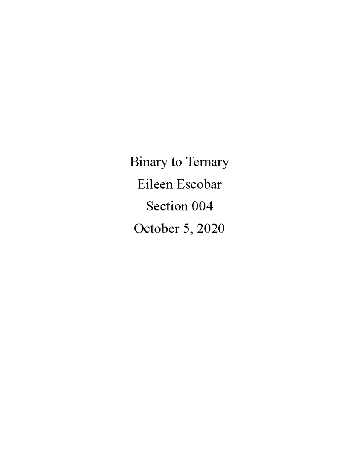SW Lab 2 Report - Eileen Escobar - Binary to Ternary Eileen Escobar ...