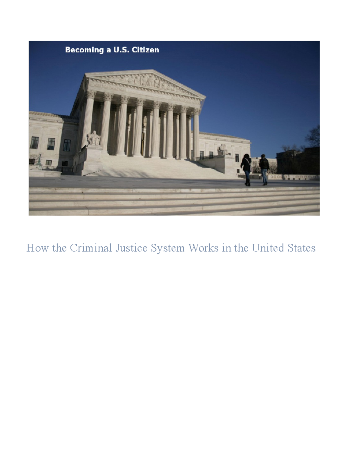 CJ 112 Project Two - How the Criminal Justice System Works in the ...