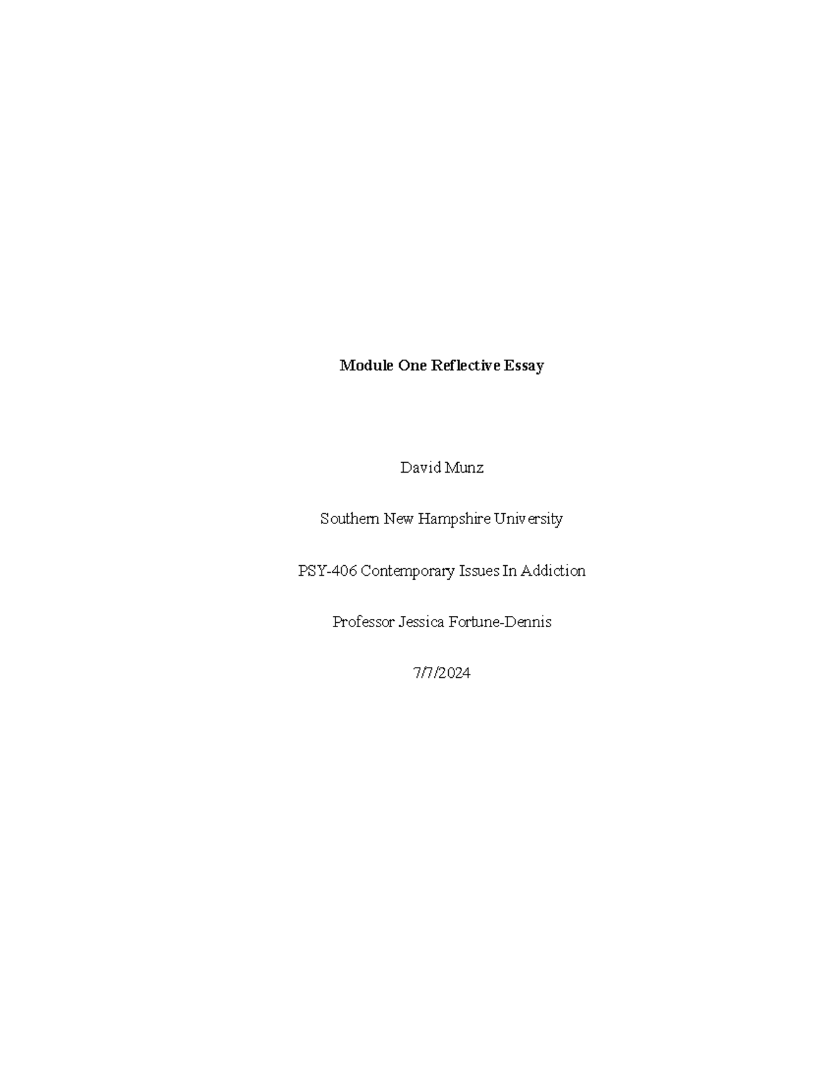 Module one reflective essay - Module One Reflective Essay David Munz ...