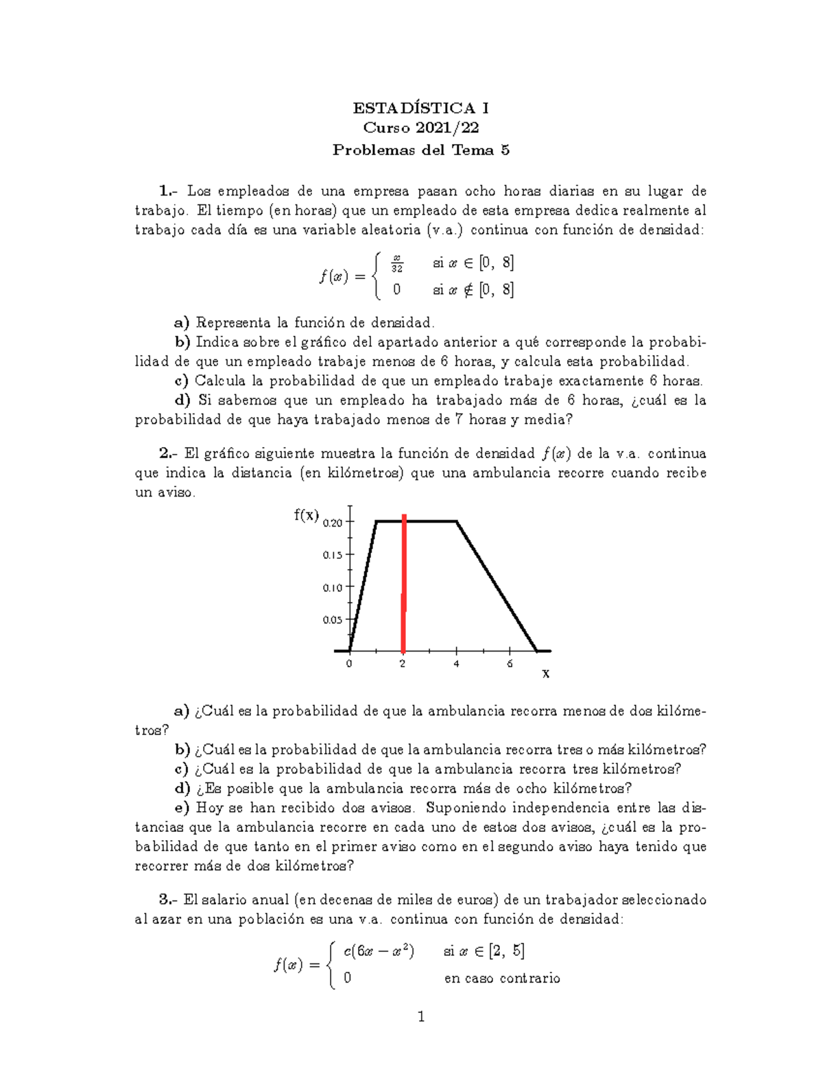 Problemastema 5 - estadistiva - ESTADÕSTICA I Curso 2021/ Problemas del Tema 5 1.- Los empleados ...