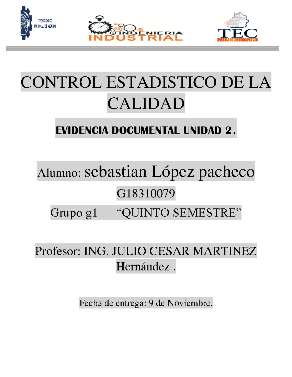 Graficas DE Control Unidad 2 - . CONTROL ESTADISTICO DE LA CALIDAD EVIDENCIA DOCUMENTAL UNIDAD 2 ...
