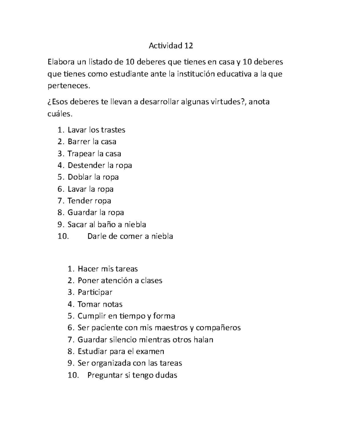 Actividad 12 - fhgjj - Actividad 12 Elabora un listado de 10 deberes que tienes en casa y 10 ...