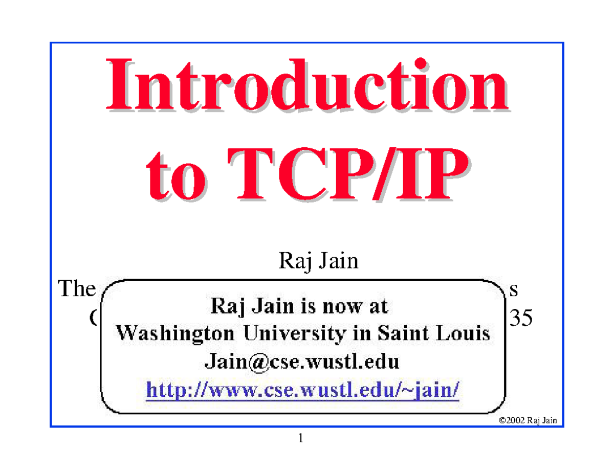 T 2tcp - Teriiiiiiiiiiiiii - ©2002 Raj Jain Introduction Introduction ...