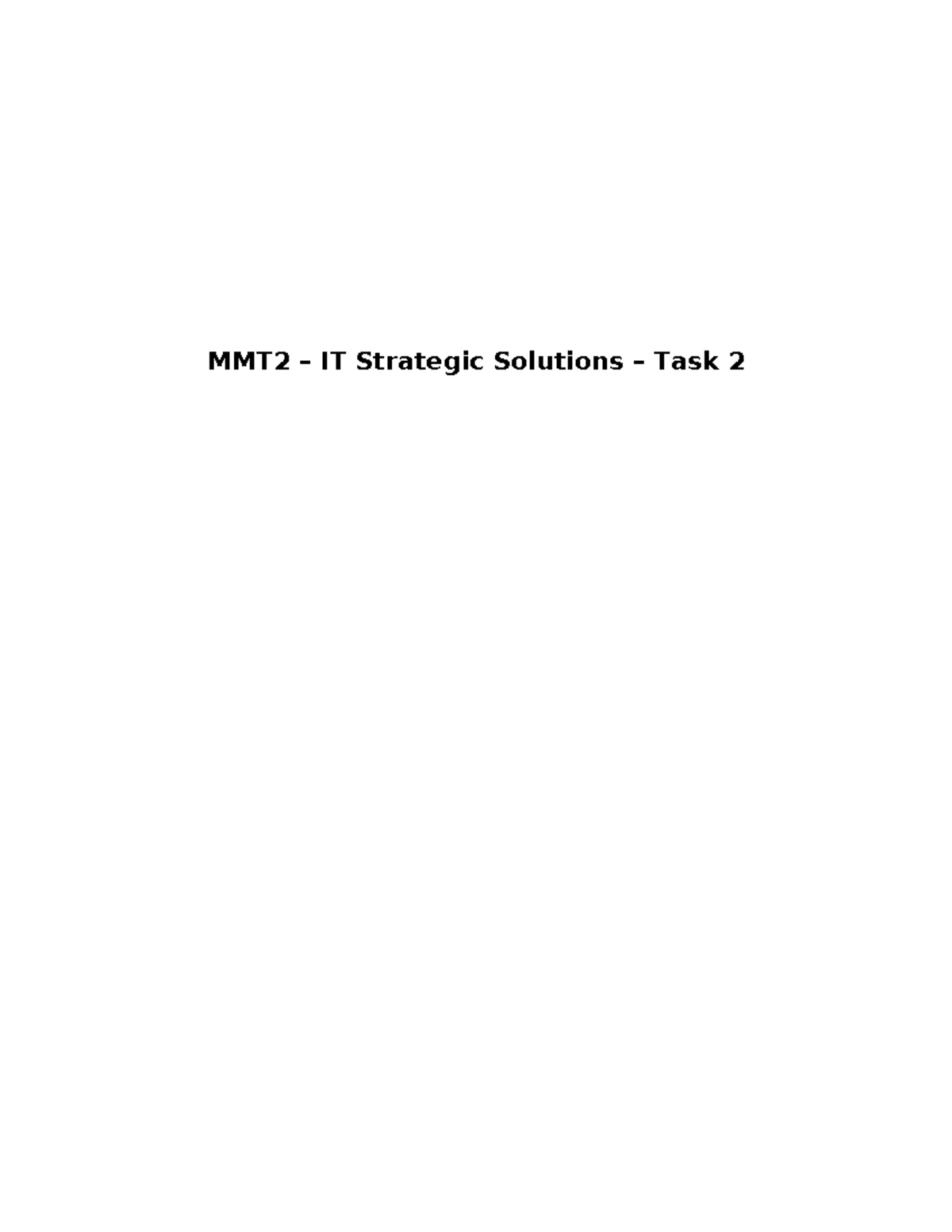 MMT2 IT Strategic Solutions - Task 2 - Contents MMT2 – IT Strategic Solutions – Task SWOT ...