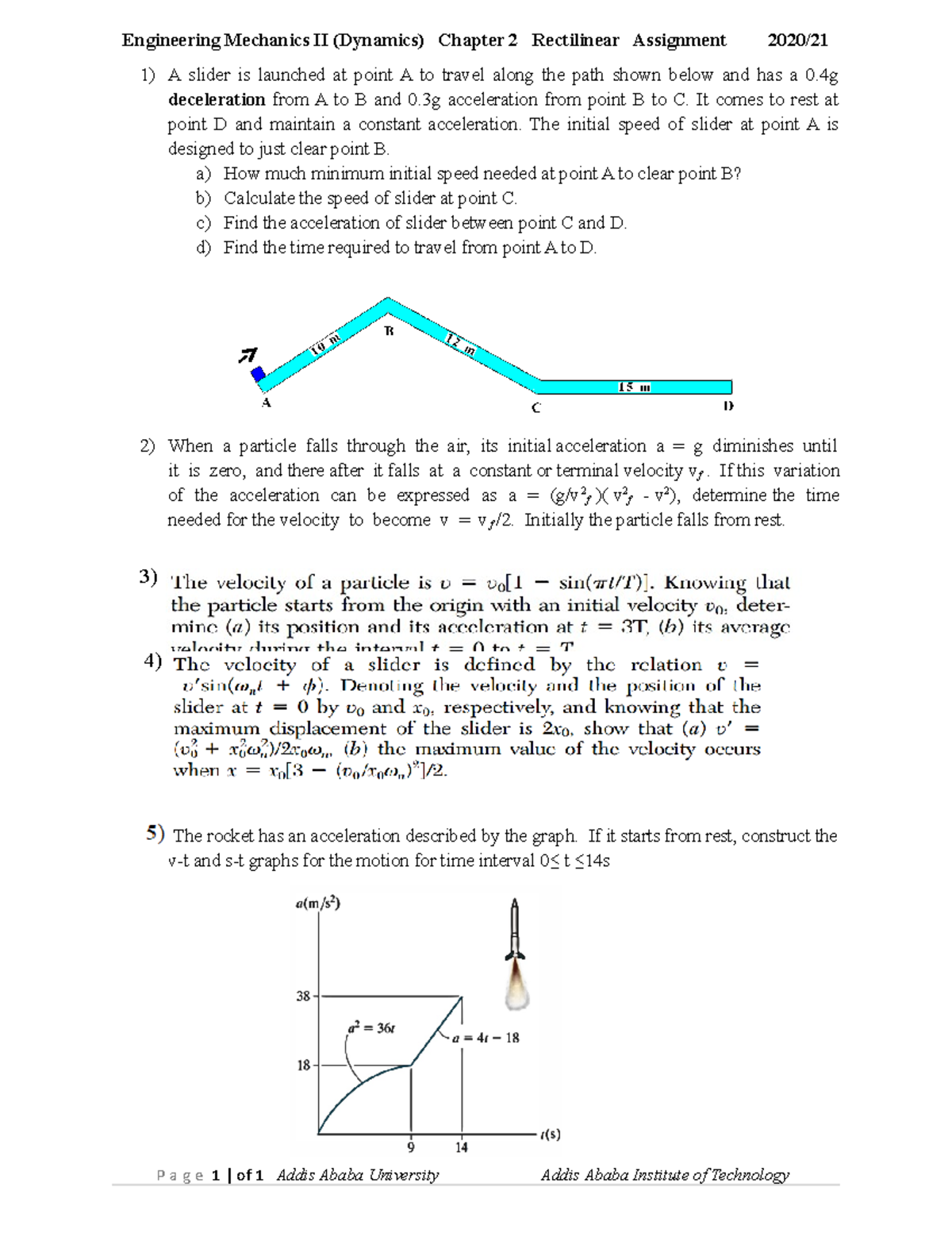 Assignemnt 1 CH2 Rectilinear Motion - Engineering Mechanics II (Dynamics) Chapter 2 Rectilinear ...