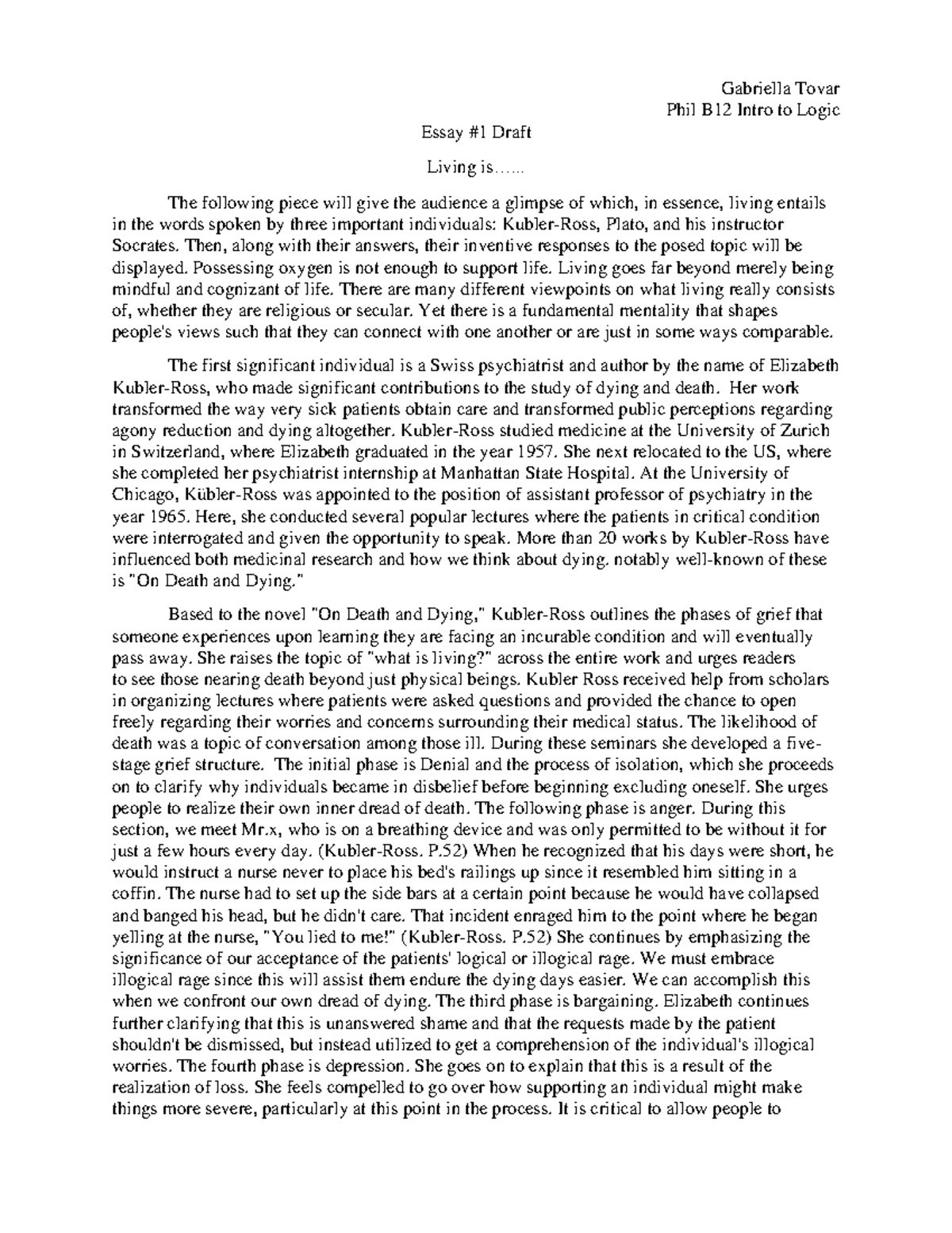 Living is^.^.(Draft^N 1) - Phil B12 Intro to Logic Essay #1 Draft ...