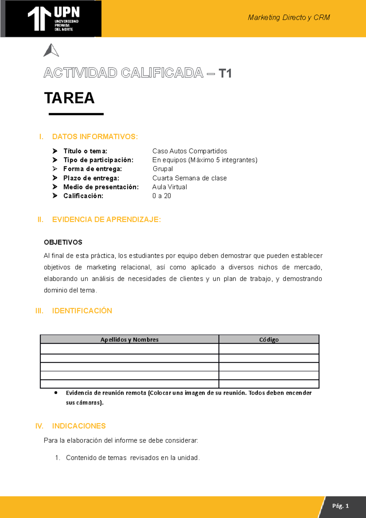 Evaluación T1 Grupal Marketing Directo y CRM 202302 - ACTIVIDAD CALIFICADA – T TAREA I. DATOS ...