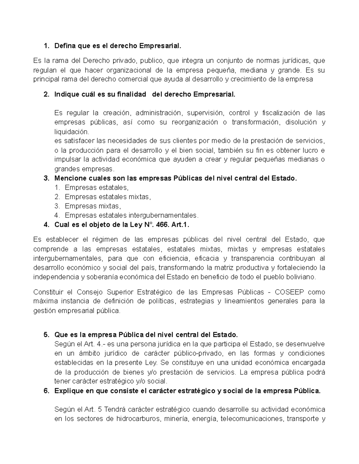 Derecho empresarial e - preguntas y respuestas - 1. Defina que es el derecho Empresarial. Es la ...