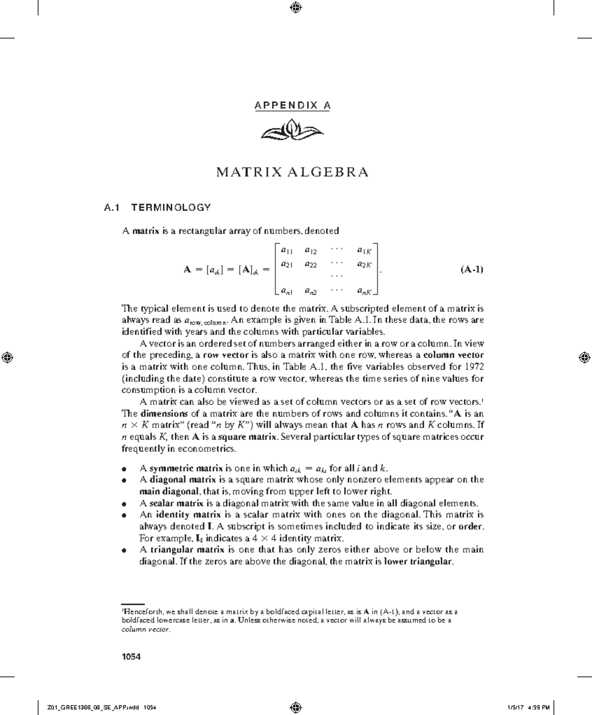 Mathematical Appendix - 1054 A P P E N D I X A § M atrix a lgebra A TERMINOLOGY a matrix is a ...