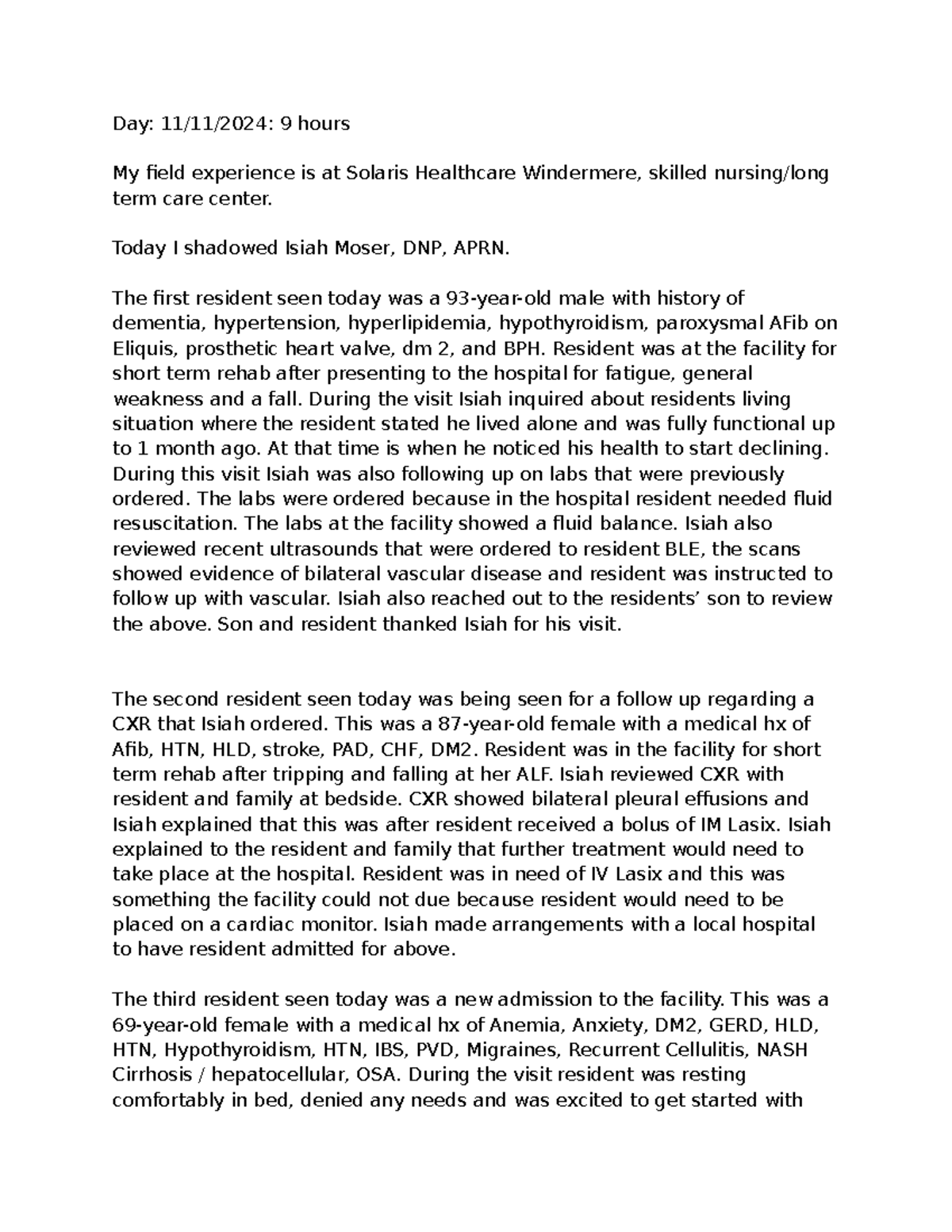 Field notes - Day: 11/11/2024: 9 hours My field experience is at ...