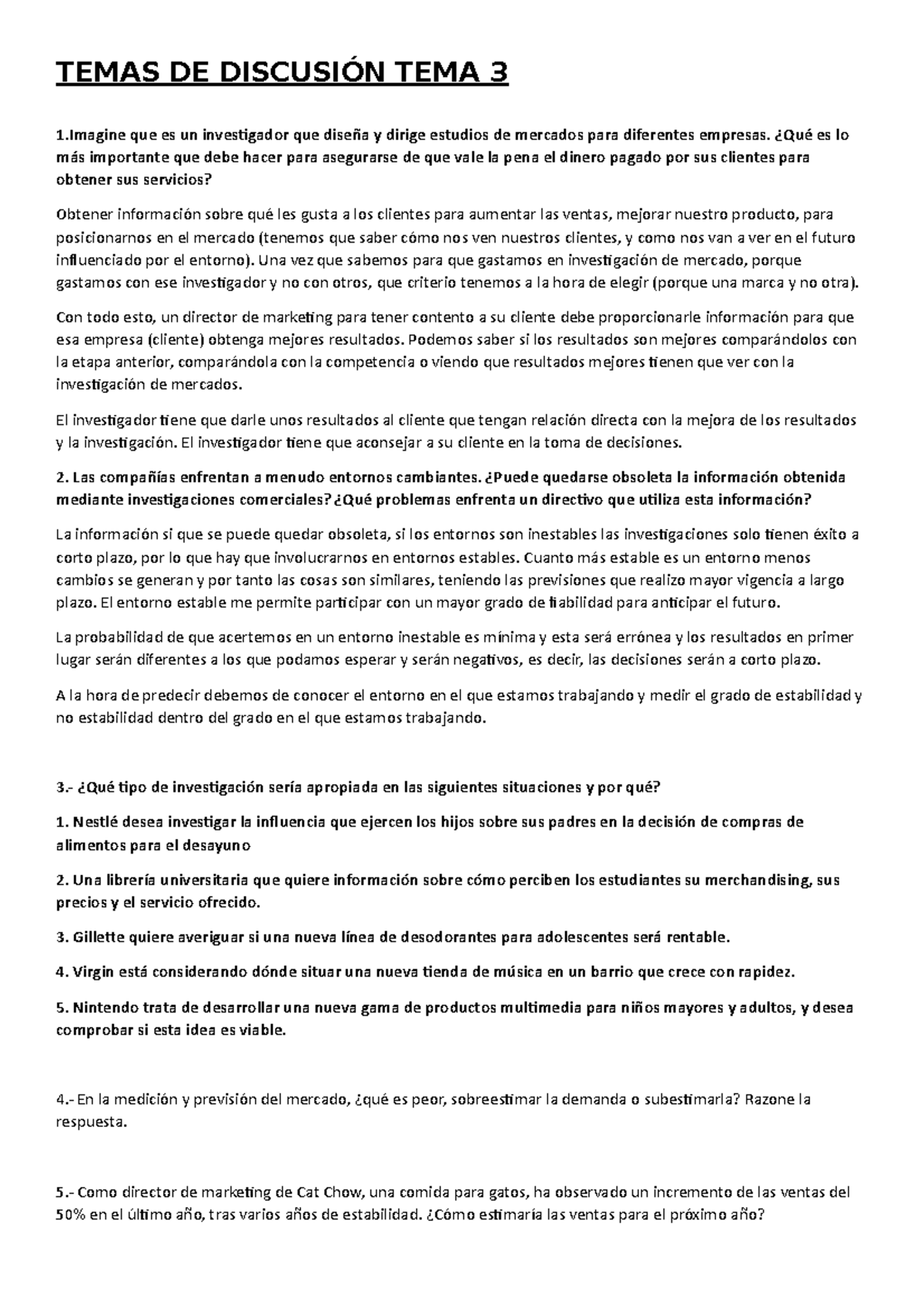Temas DE Discusión TEMA 3 - TEMAS DE DISCUSIÓN TEMA 3 1. Imagine que es ...