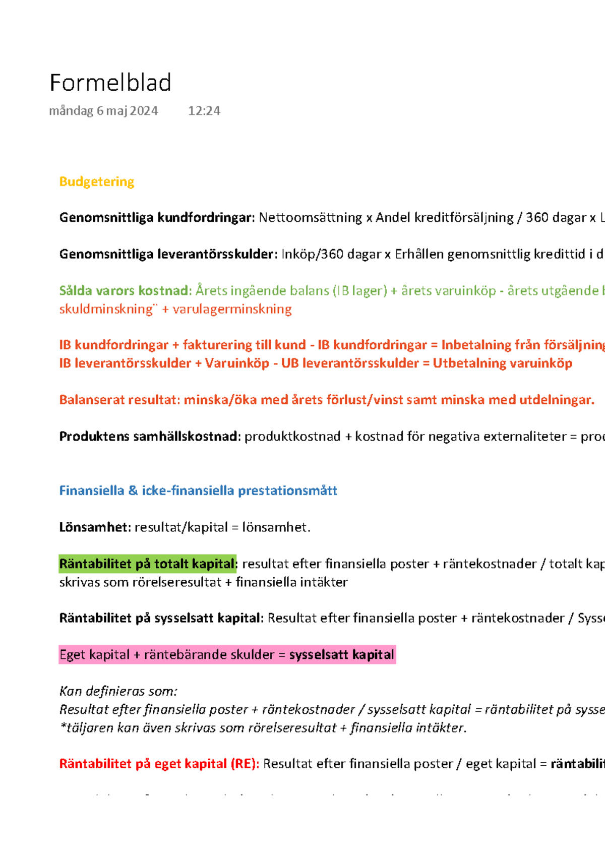 Formelblad - Budgetering Genomsnittliga kundfordringar: Nettoomsättning ...