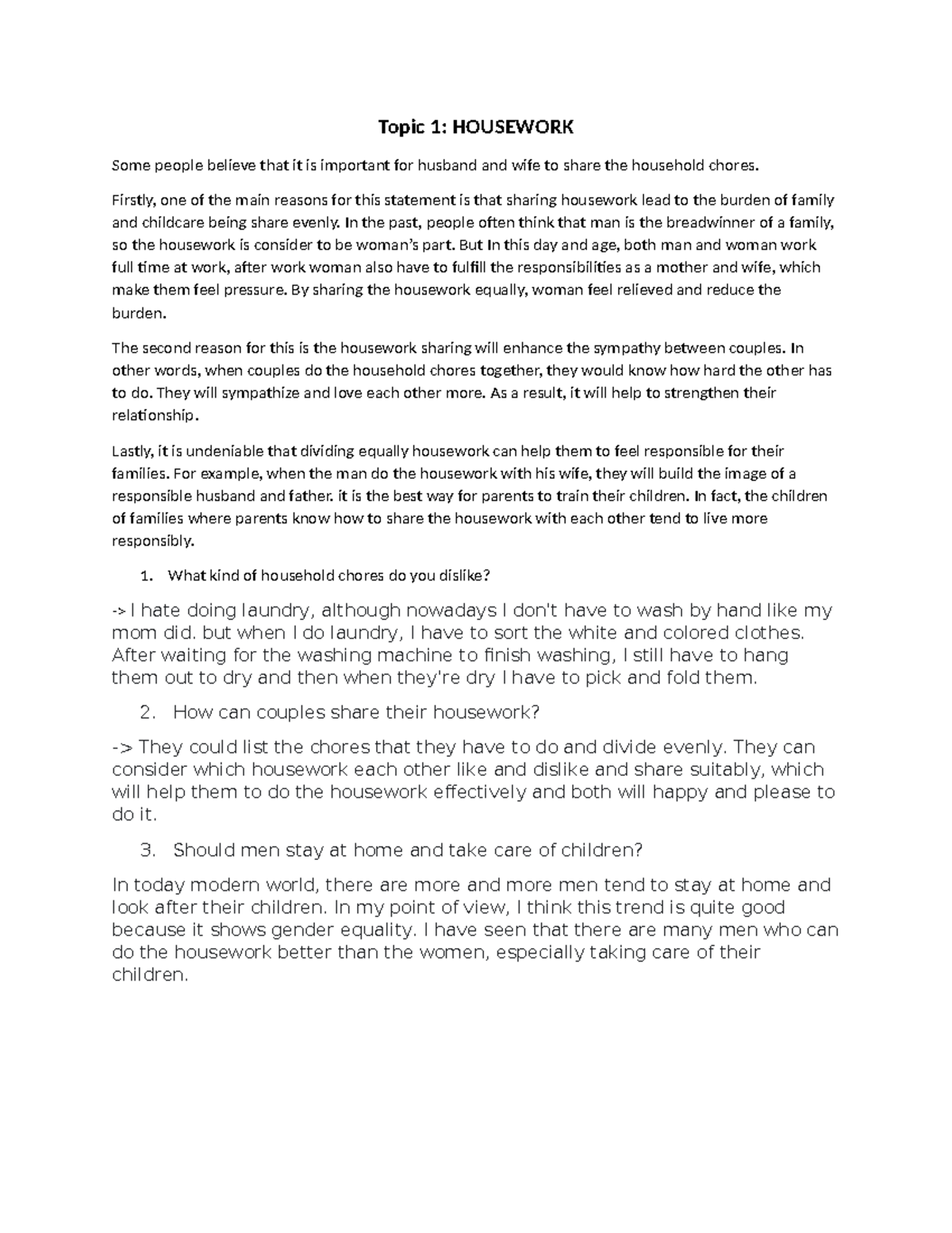 SPE part 3 - gggggg - Topic 1: HOUSEWORK Some people believe that it is ...