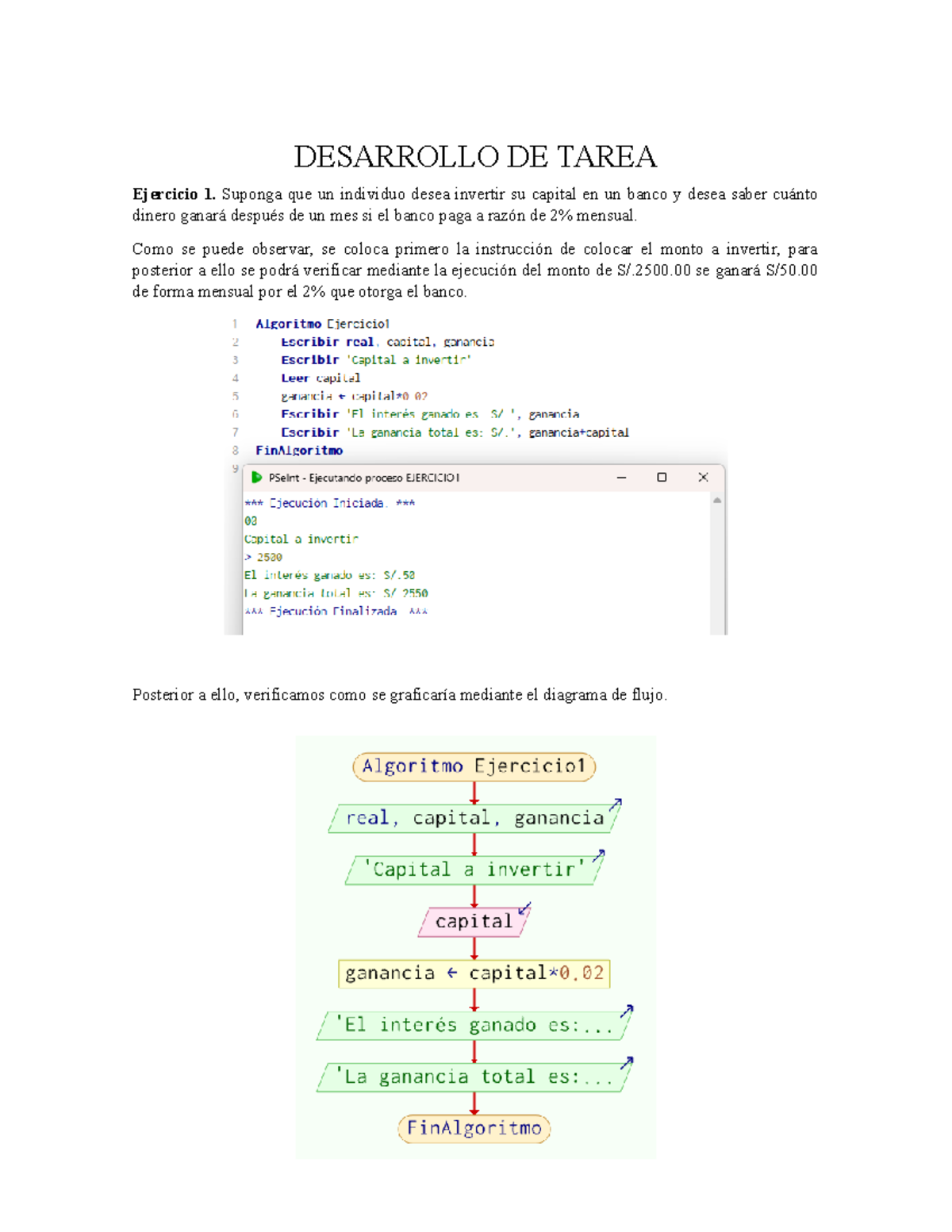 Actividad - Ejercicios - DESARROLLO DE TAREA Ejercicio 1. Suponga que ...