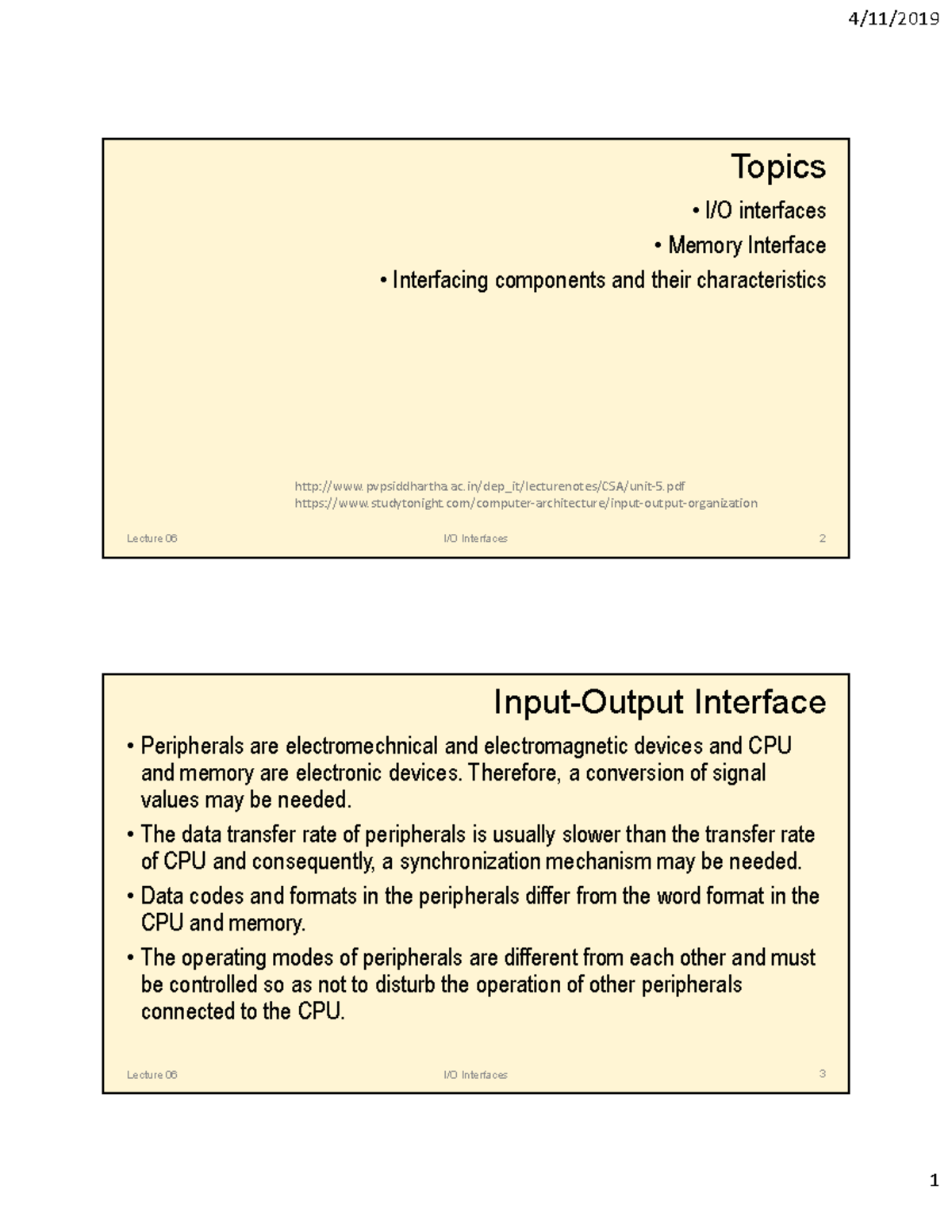 [CSE 3103] LEC 06 - here we will learn about I/O devices - Topics • I/O interfaces • Memory ...