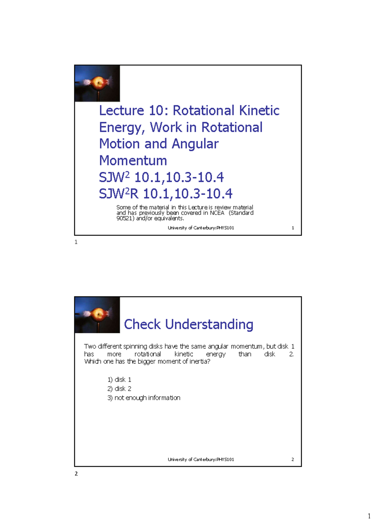 Lecture 10 material - Rotational Kinetic Energy, Work in Rotational Motion and Angular Momentum ...