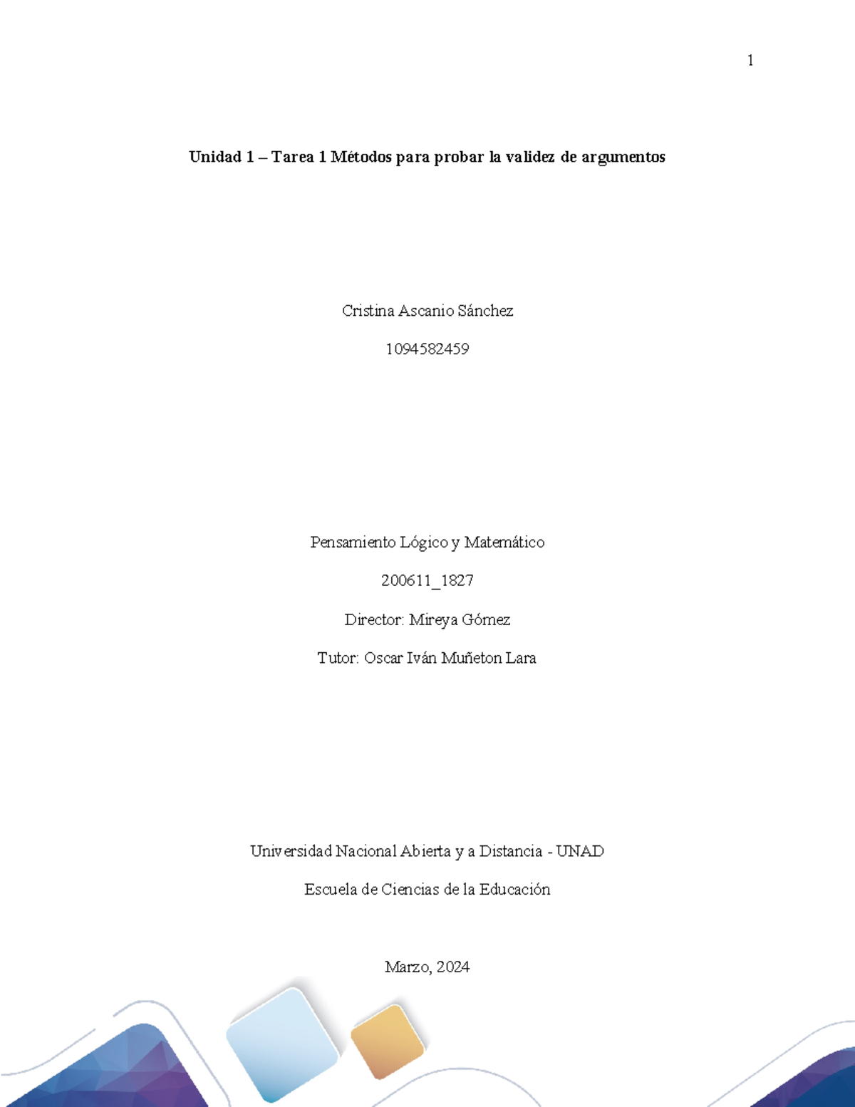 Tarea 1 Métodos para aprobar la validez de argumentos - En esta ...