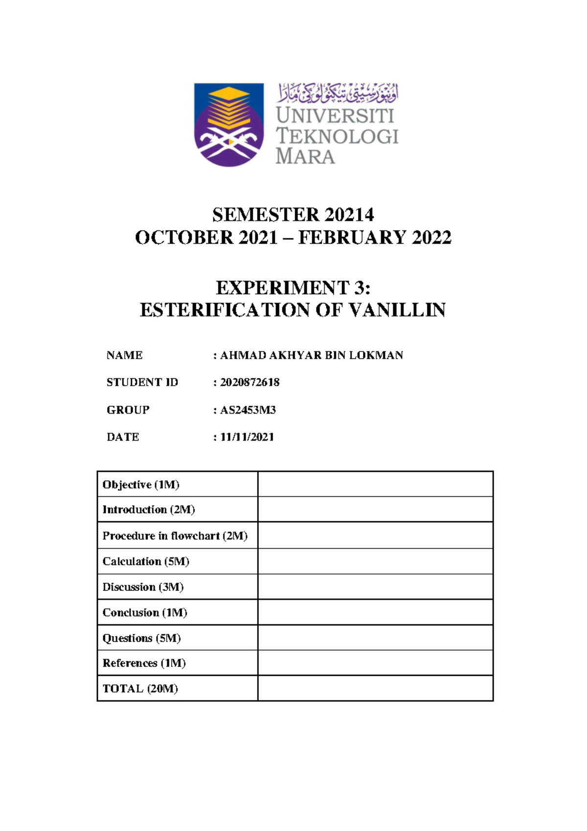 Experiment 3 Esterification OF Vanilin - SEMESTER 20214 OCTOBER 2021 – FEBRUARY 2022 EXPERIMENT ...