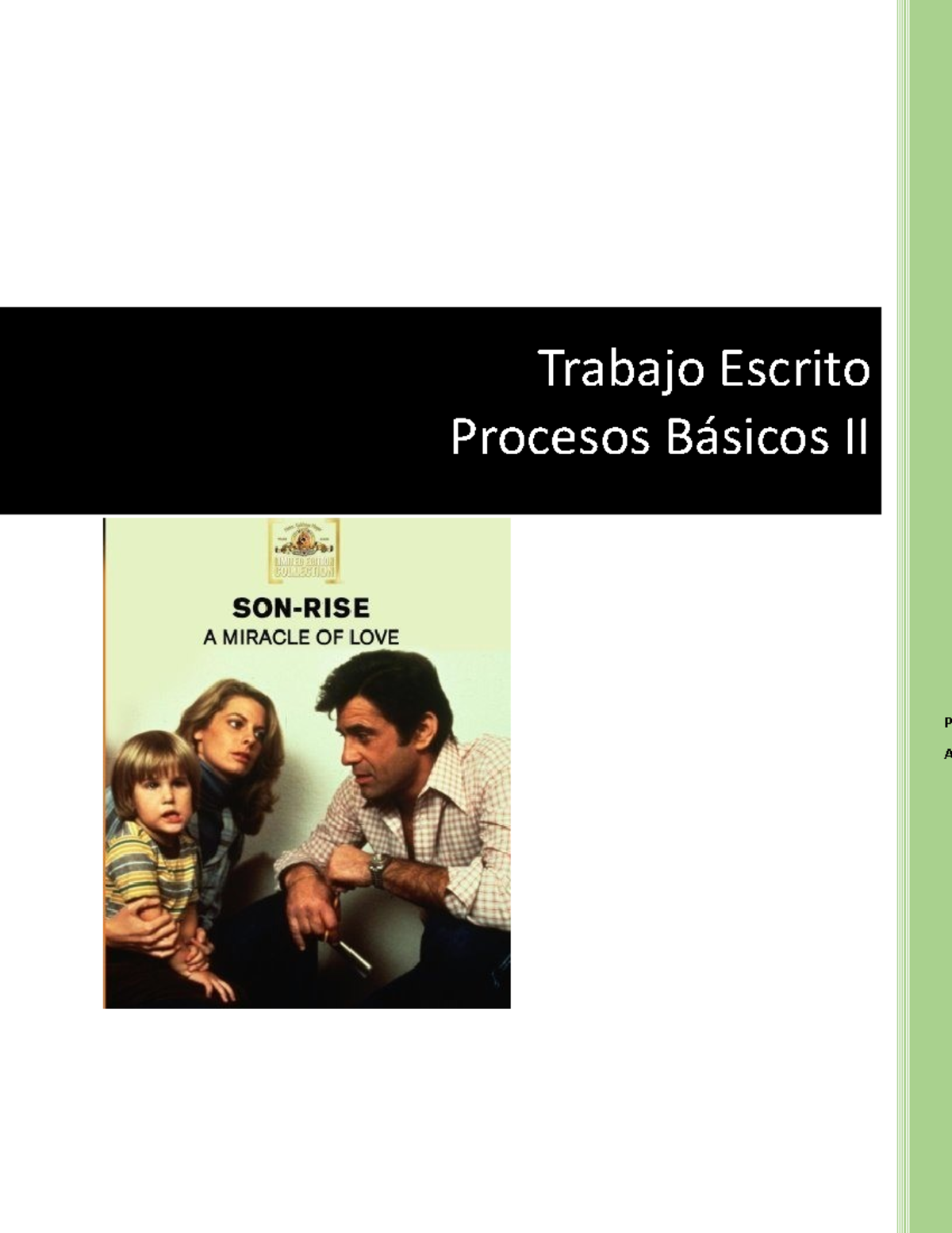 Trabajo practico milagro de amor - P A Trabajo Escrito Procesos Básicos II Teniendo en cuenta la ...