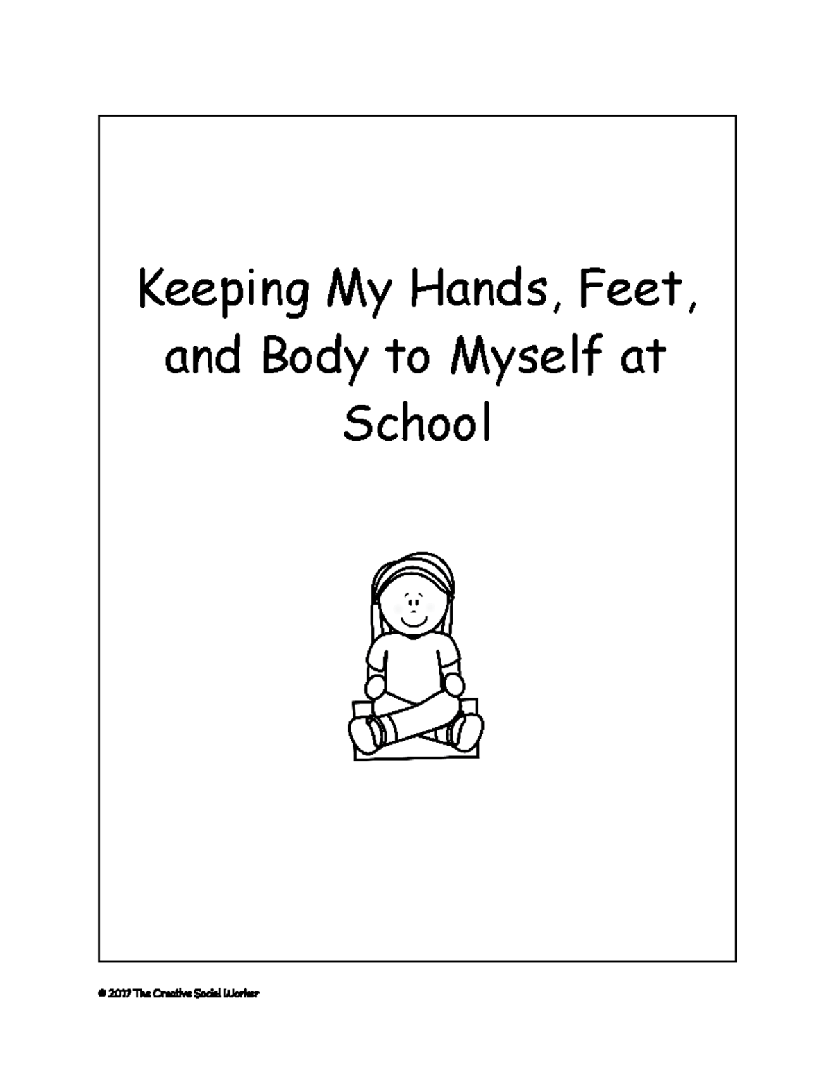 Hands, Feet, Body to Self Social Story - Keeping My Hands, Feet, and ...
