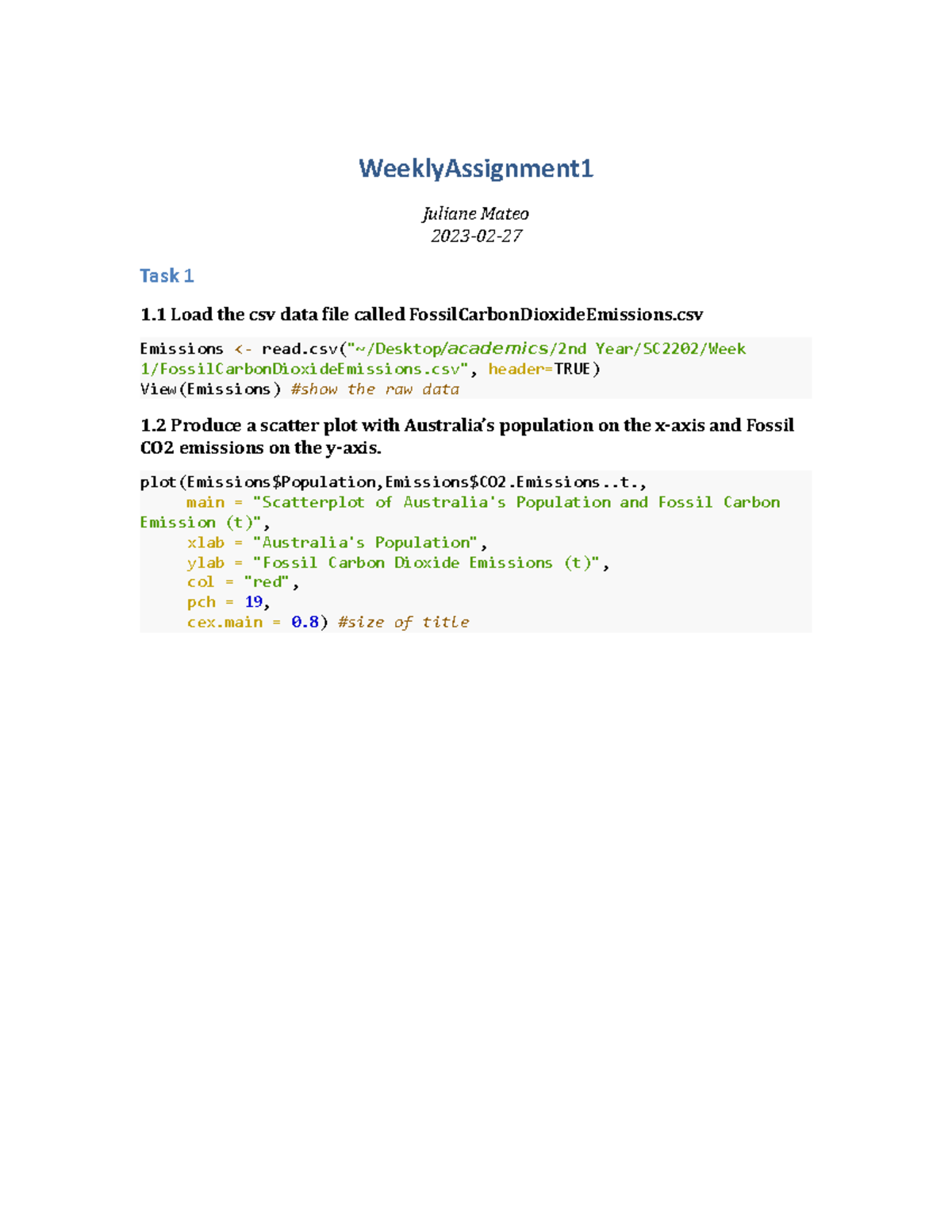 SC2202 Weekly Assignment 1 - WeeklyAssignment Juliane Mateo 2023-02- Task 1 1 Load the csv data ...