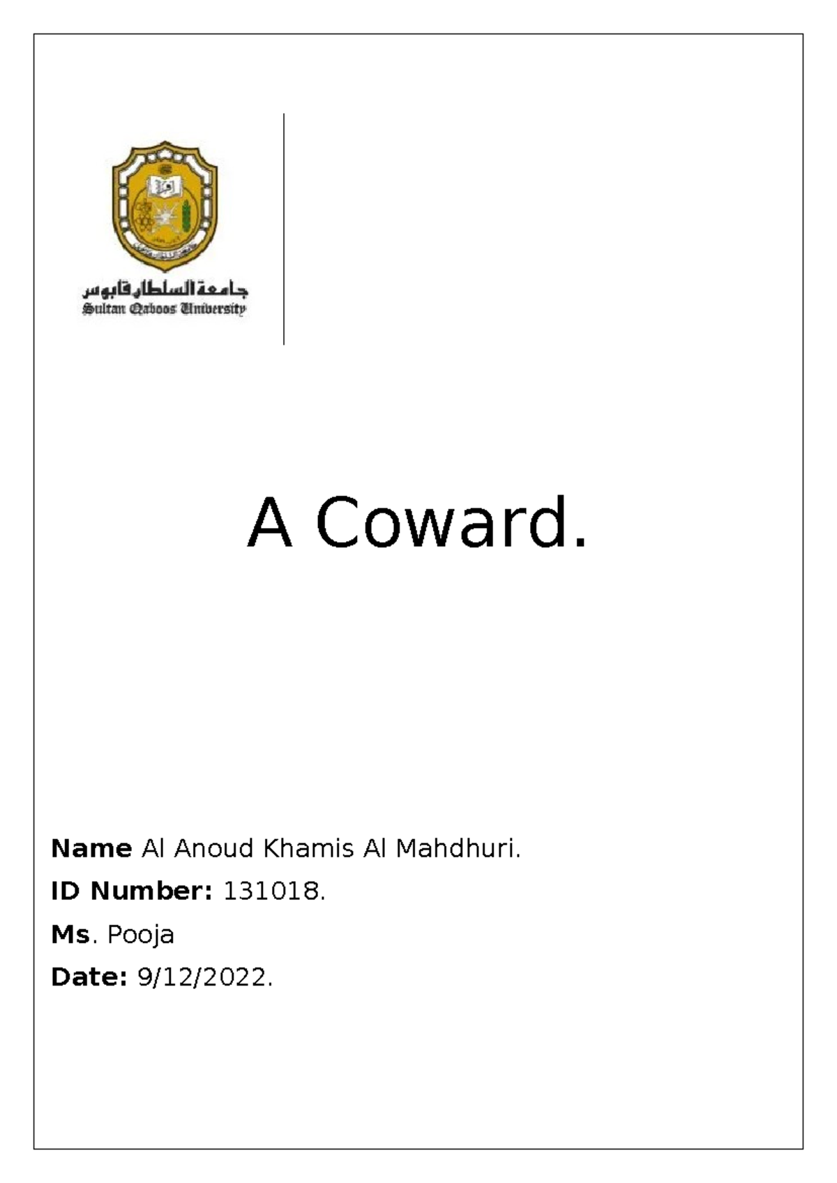 A coward - A Coward. Name Al Anoud Khamis Al Mahdhuri. ID Number ...