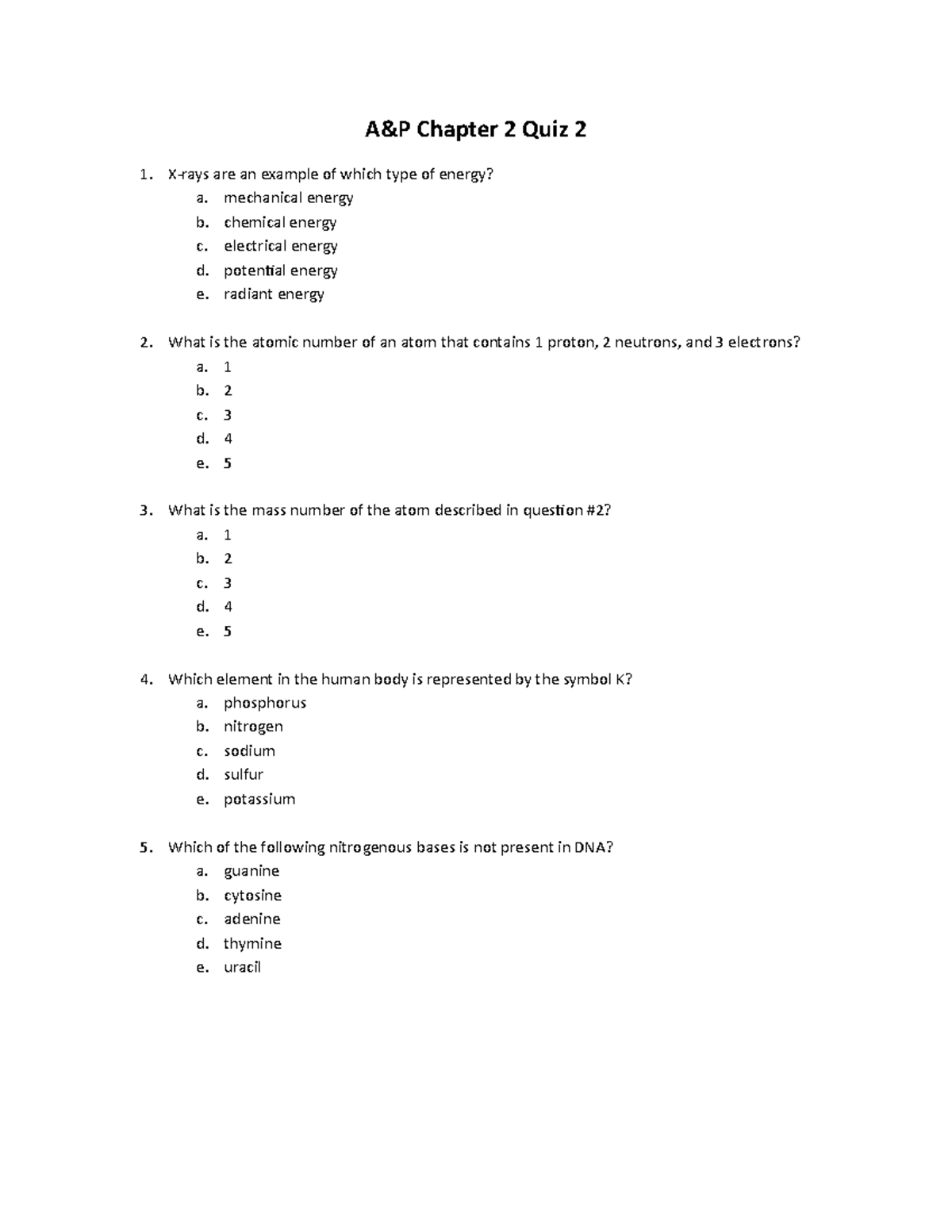 An P Ch2 Quiz 2 - ay okay - A&P Chapter 2 Quiz 2 X-rays are an example ...