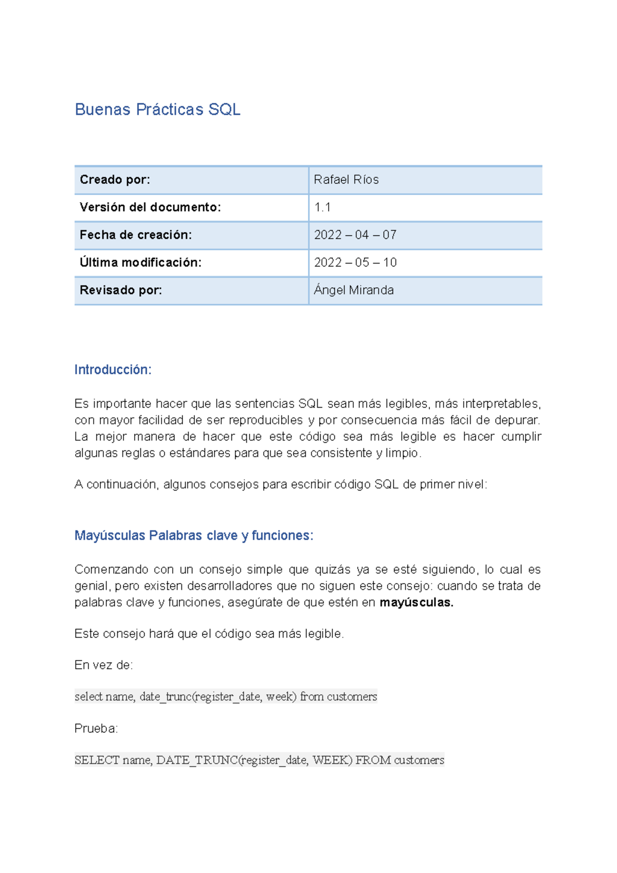 Buenas Prácticas SQL - Buenas Prácticas SQL Creado por: Rafael Ríos Versión del documento: 1 ...