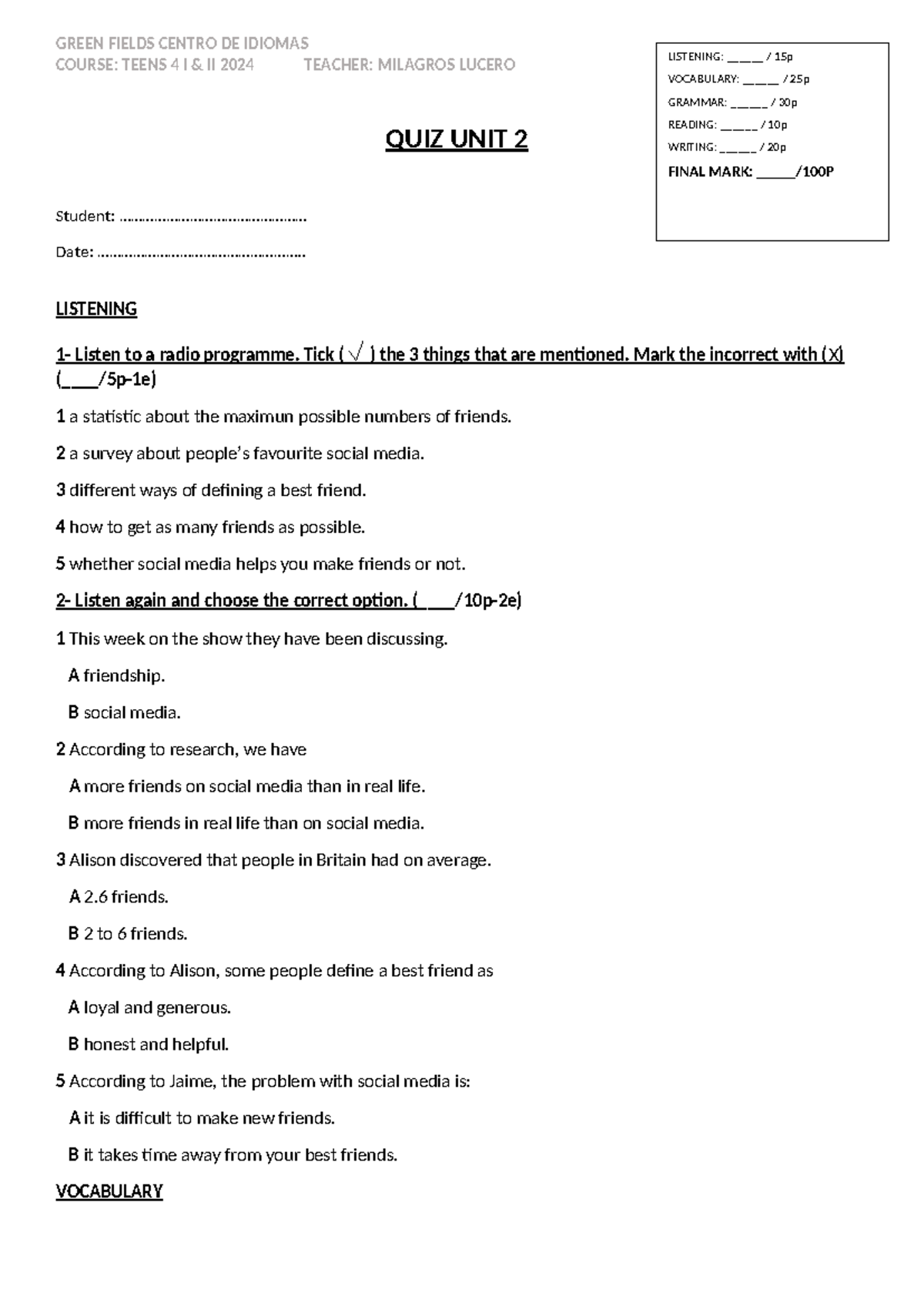 QUIZ UNIT 2 - Quiz unit. - COURSE: TEENS 4 I & II 2024 TEACHER ...