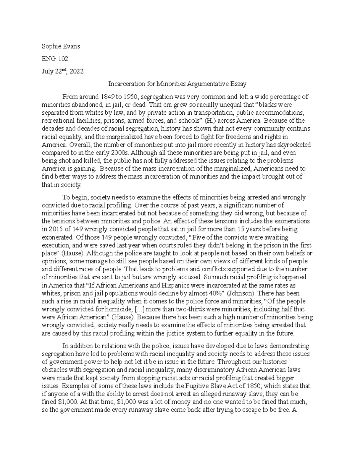 Argumentative Essay - Sophie Evans ENG 102 July 22nd, 2022 Incarceration for Minorities - Studocu