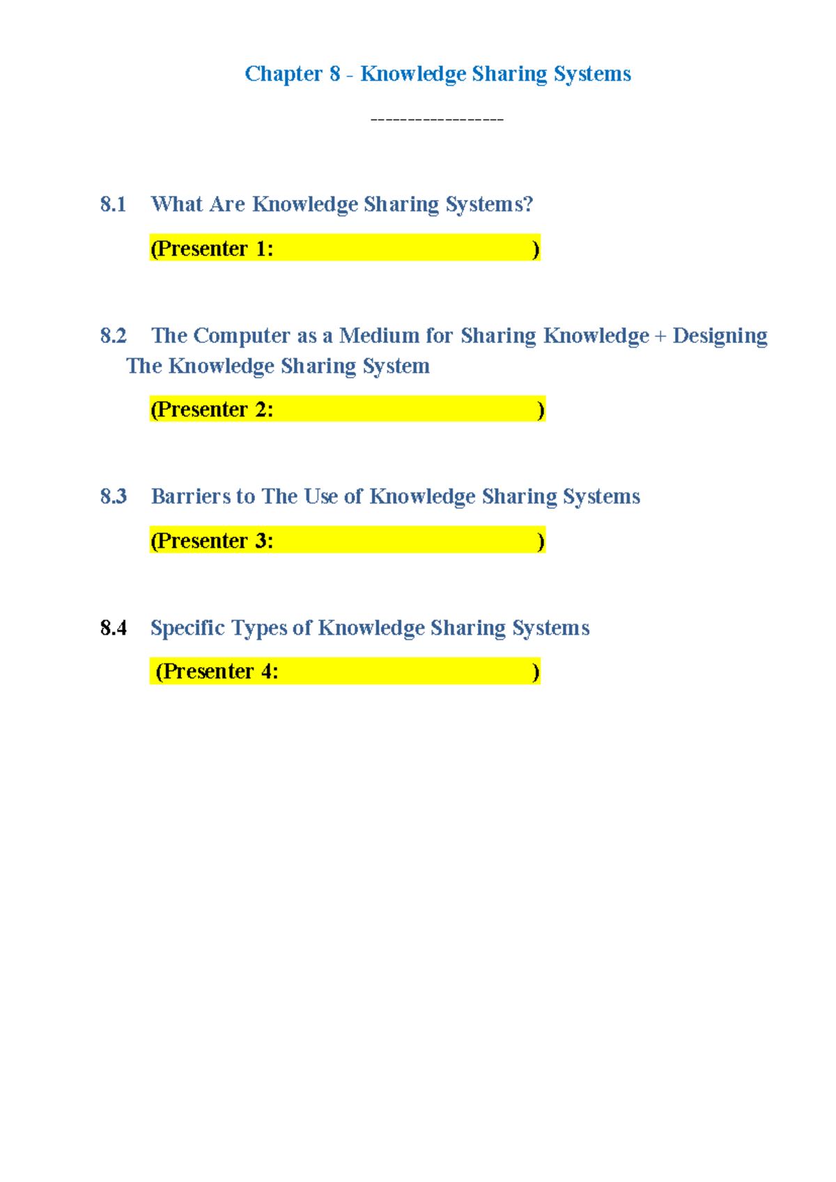 Assignments - Chapter 8 - Quản trị tri thức - Chapter 8 - Knowledge Sharing Systems - 8 What Are ...