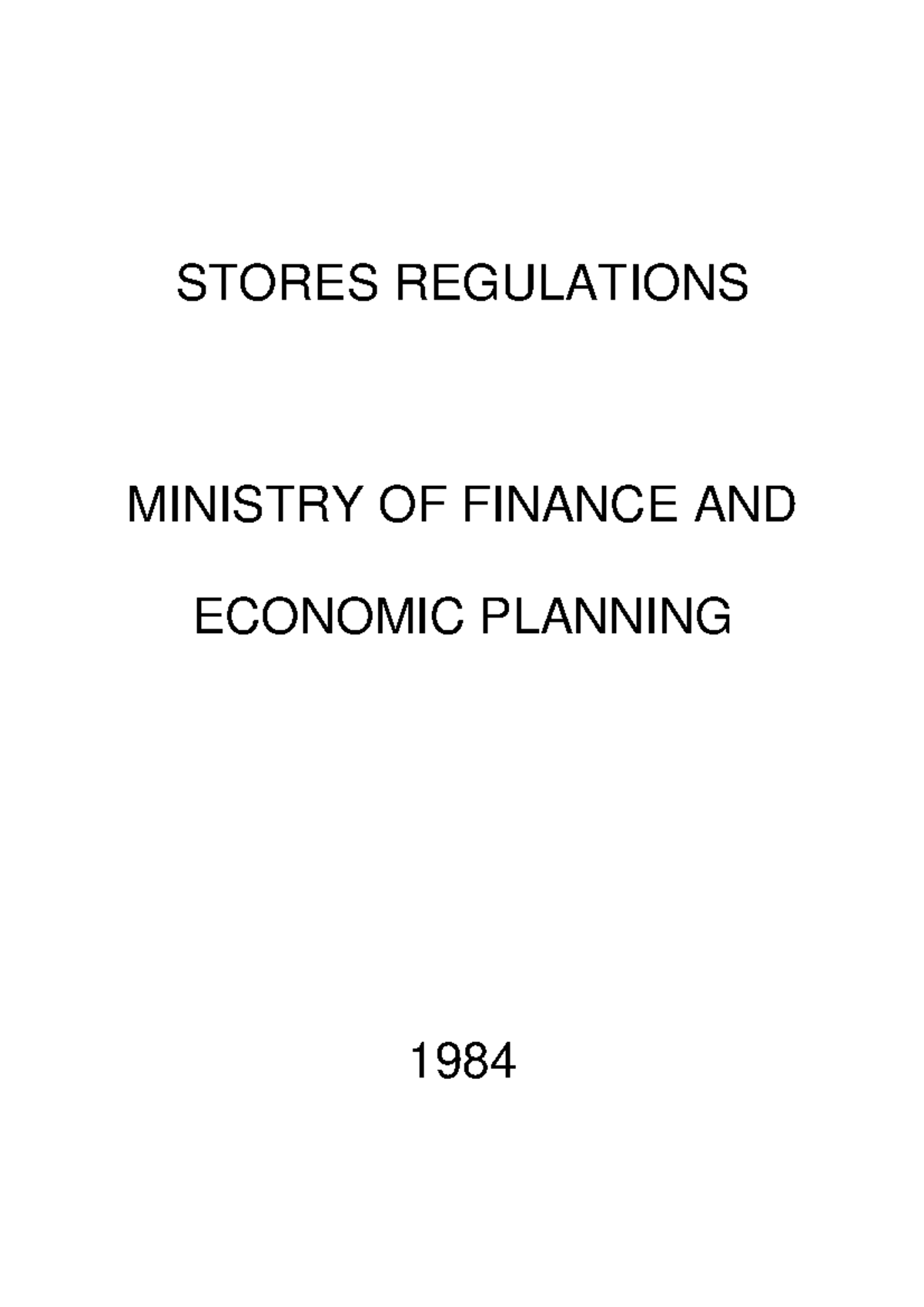 Stores Regulations 1596689188 - MINISTRY OF FINANCE AND ECONOMIC ...