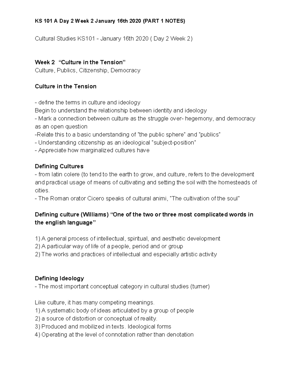 Ks101 lecture 2 part 1 - Cultural Studies KS101 - January 16th 2020 ( Day 2 Week 2) Week 2 ...