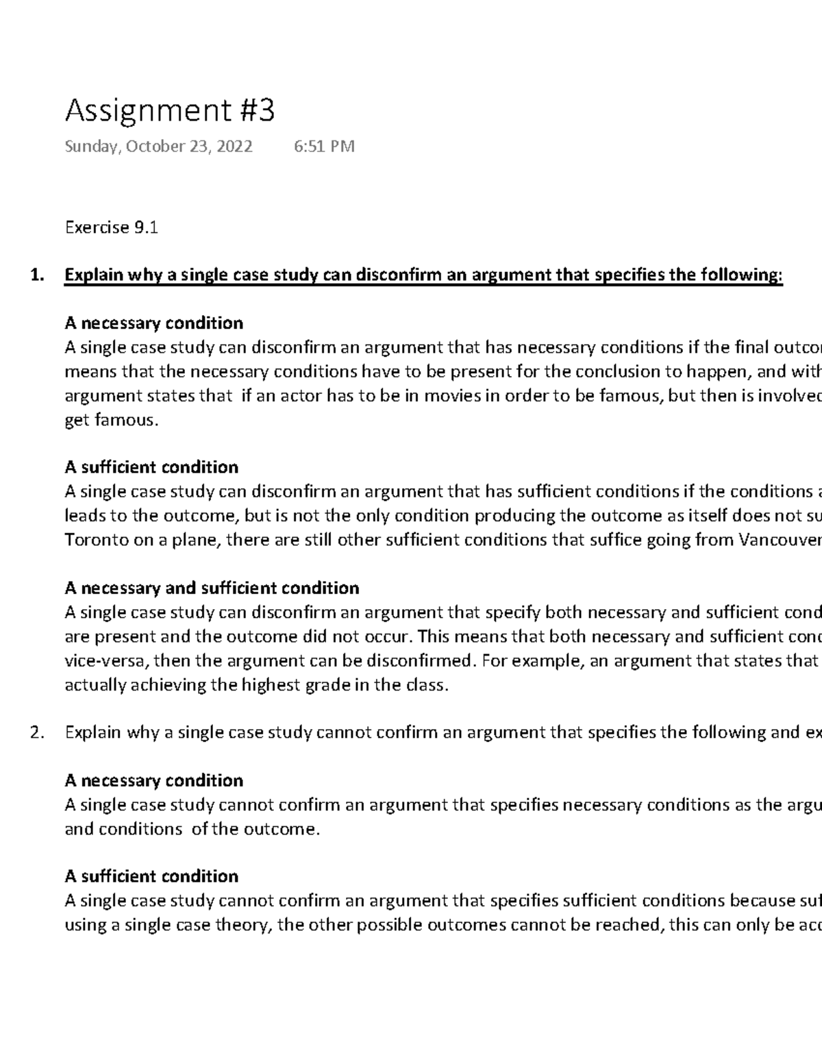 Assignment 3 - N/A - Exercise 9. Explain why a single case study can ...