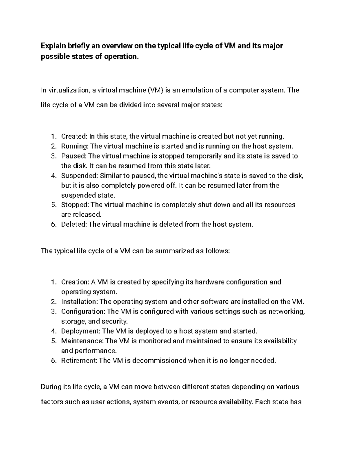 Explain briefly an overview on the typical life cycle of VM and its ...