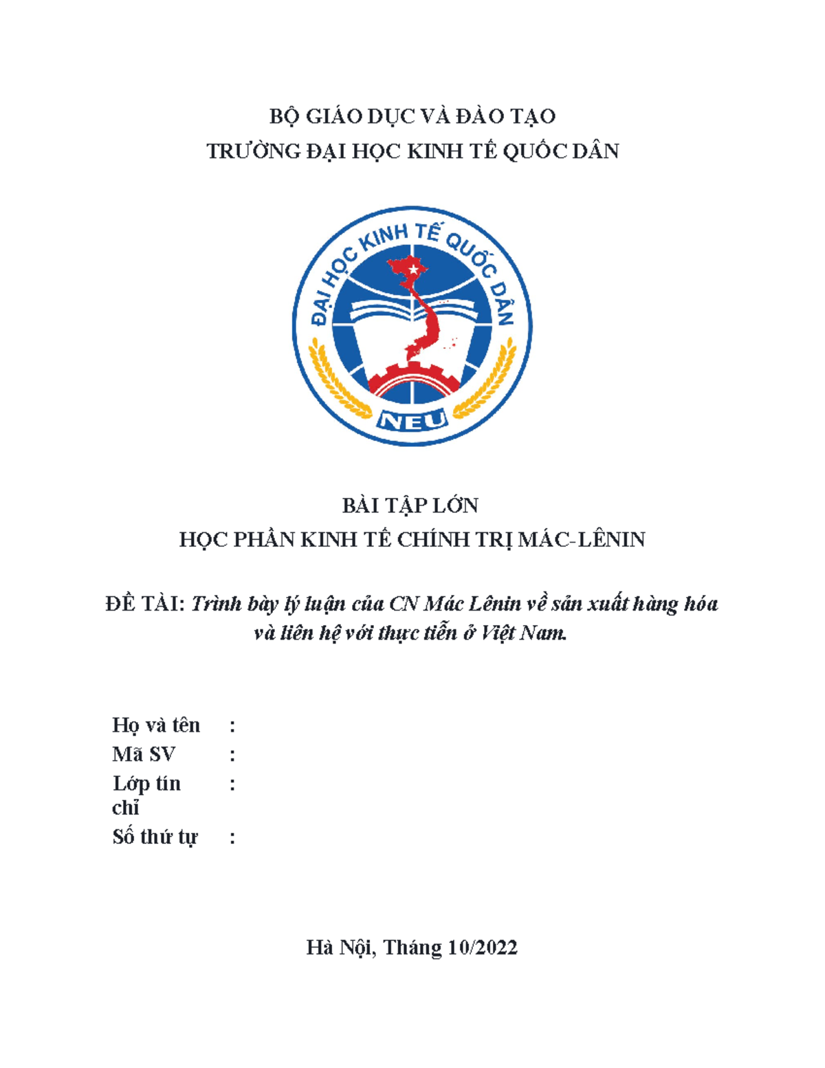 Ktct - btl - BỘ GIÁO DỤC VÀ ĐÀO TẠO TRƯỜNG ĐẠI HỌC KINH TẾ QUỐC DÂN BÀI TẬP LỚN HỌC PHẦN KINH TẾ ...