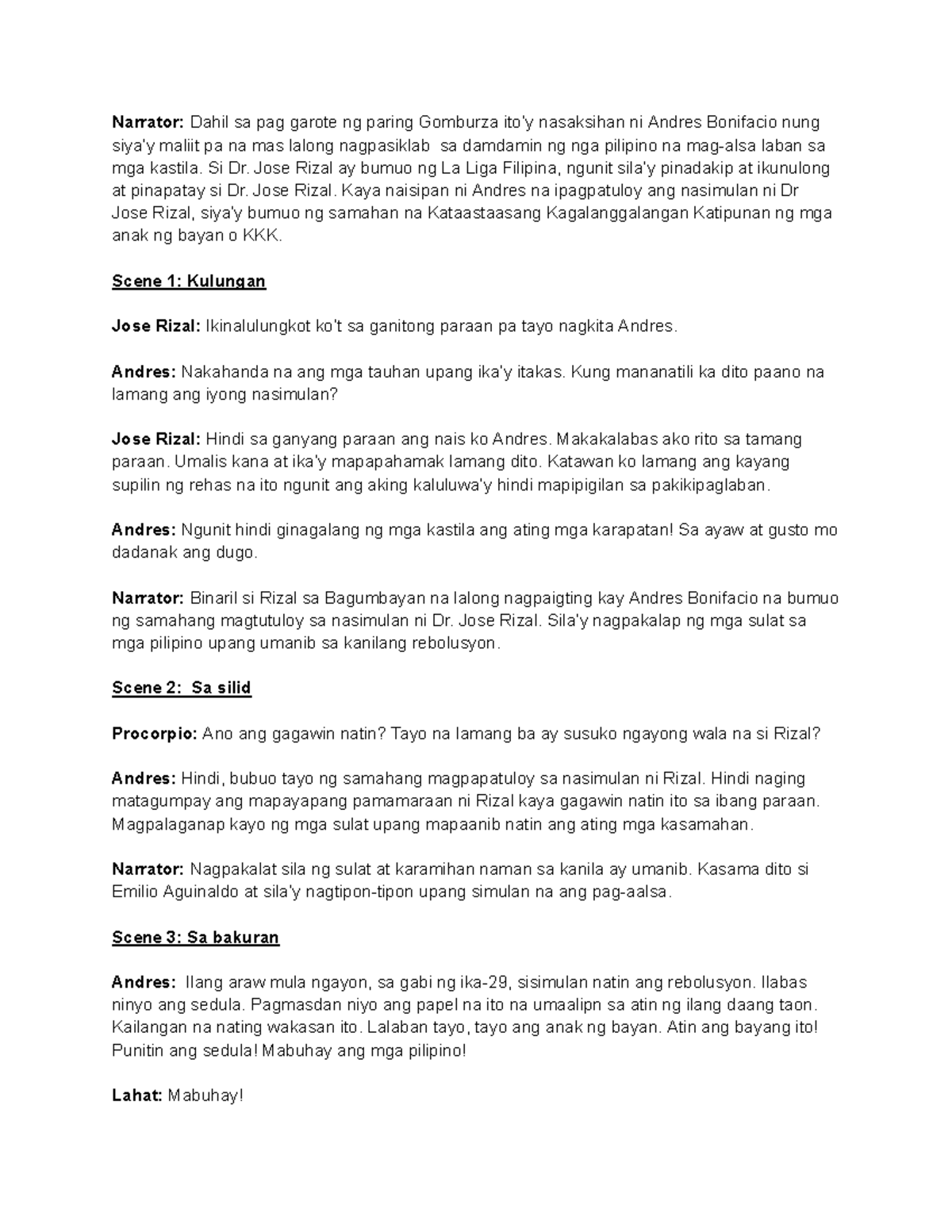 Script - Narrator: Dahil sa pag garote ng paring Gomburza ito’y ...