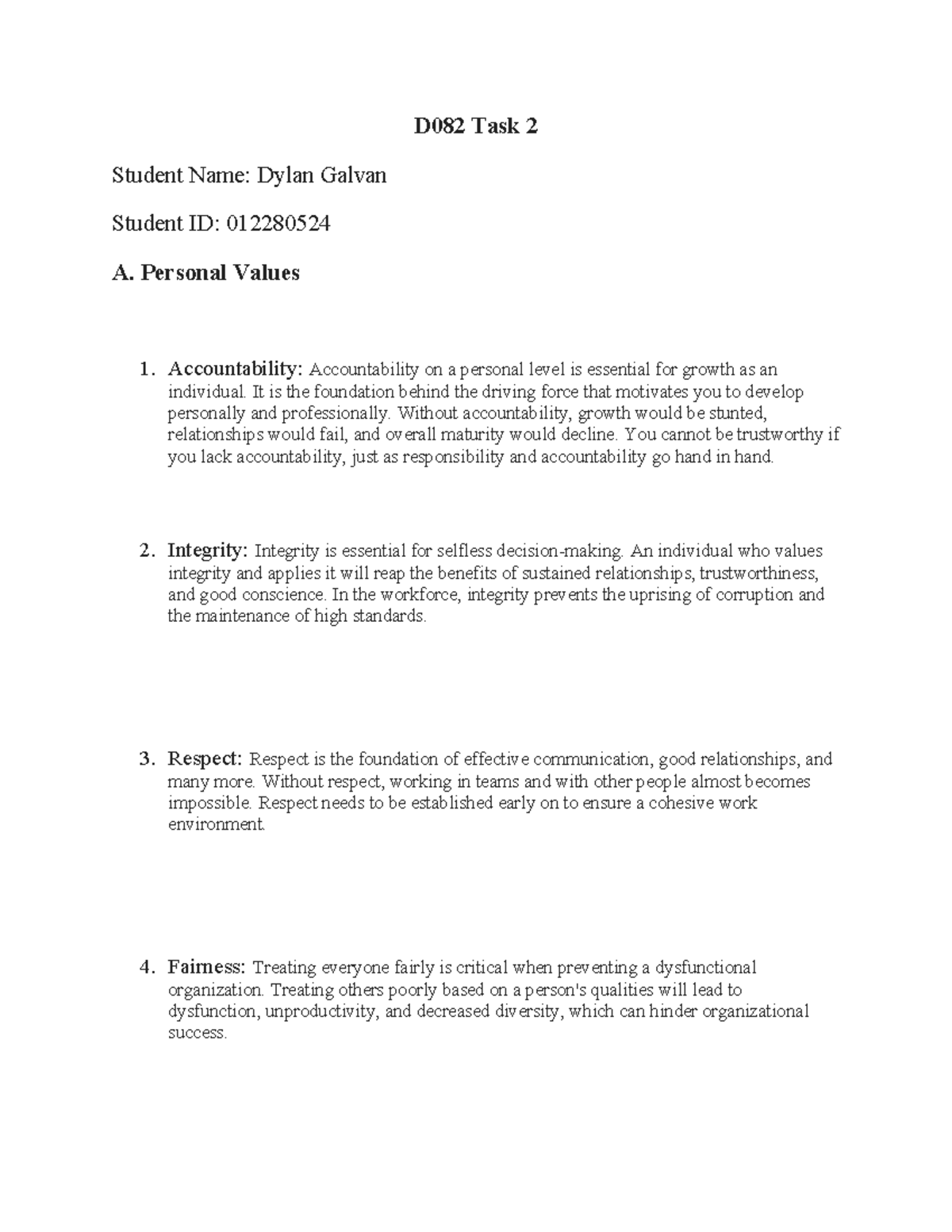 D082 Task 2 - Task 2 reference - D082 Task 2 Student Name: Dylan Galvan ...