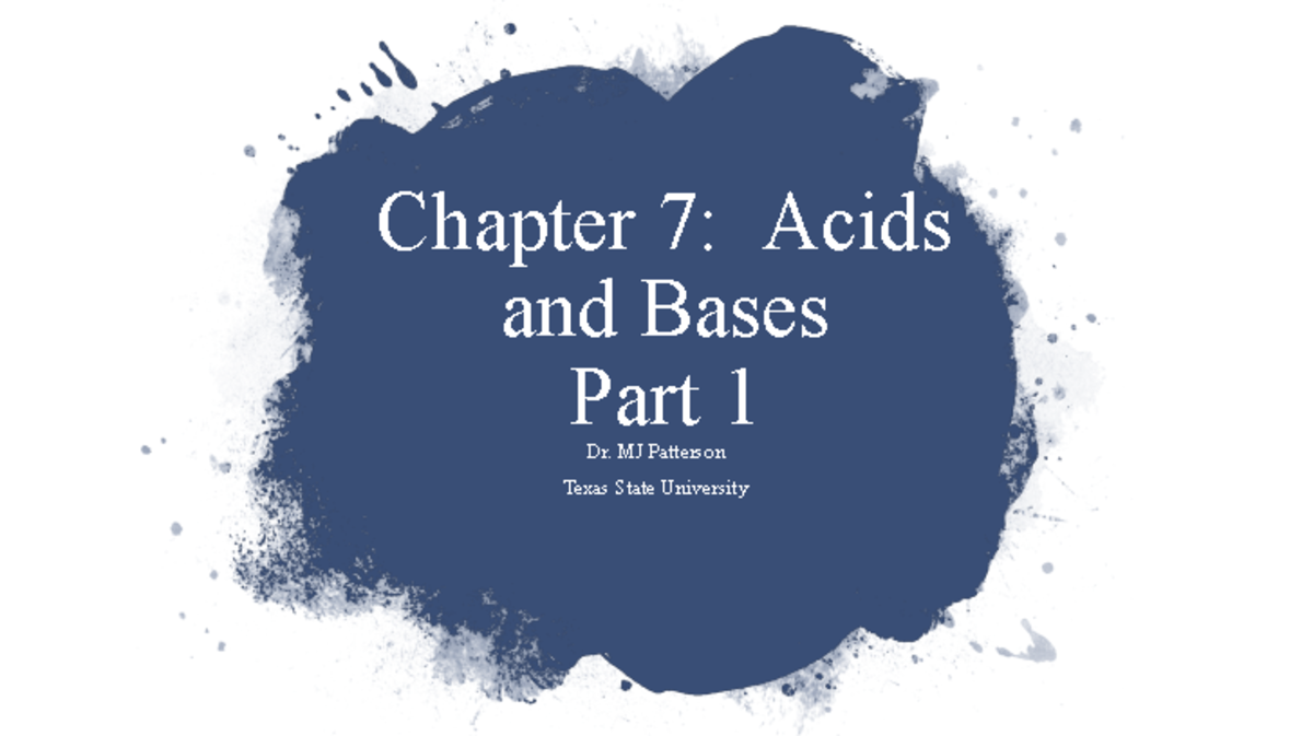 Chapter 7 - Lecture 7 in-class notes - Chapter 7: Acids and Bases Part ...