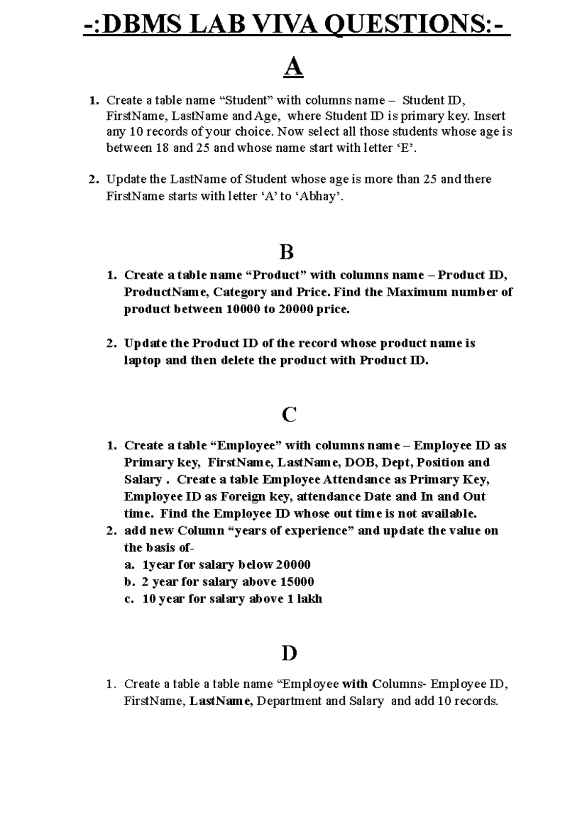DBMS LAB VIVA Questions -:DBMS LAB VIVA QUESTIONS:- A 1. Create a table name “Student” with ...