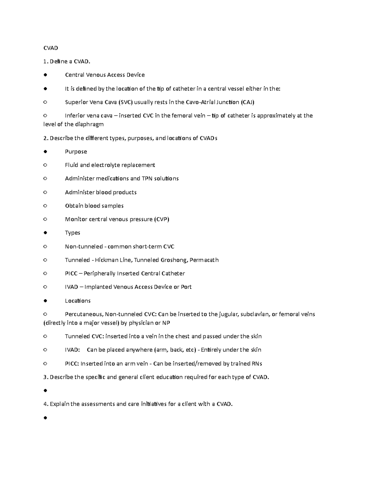 CVAD - Wendy and Cathy - CVAD Define a CVAD. Central Venous Access ...