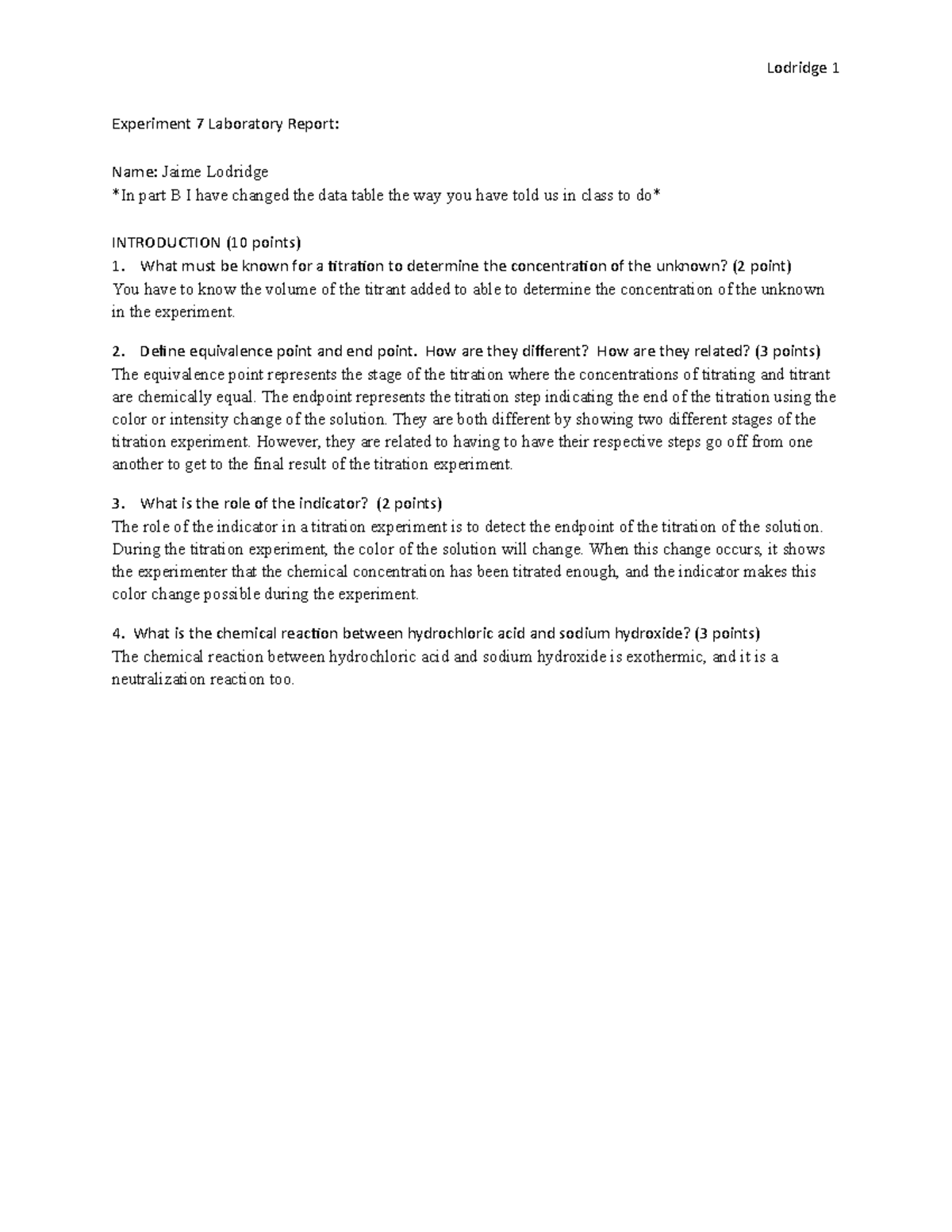 Laboratory Report Experiment 7 - Experiment 7 Laboratory Report: Name: Jaime Lodridge In part B ...