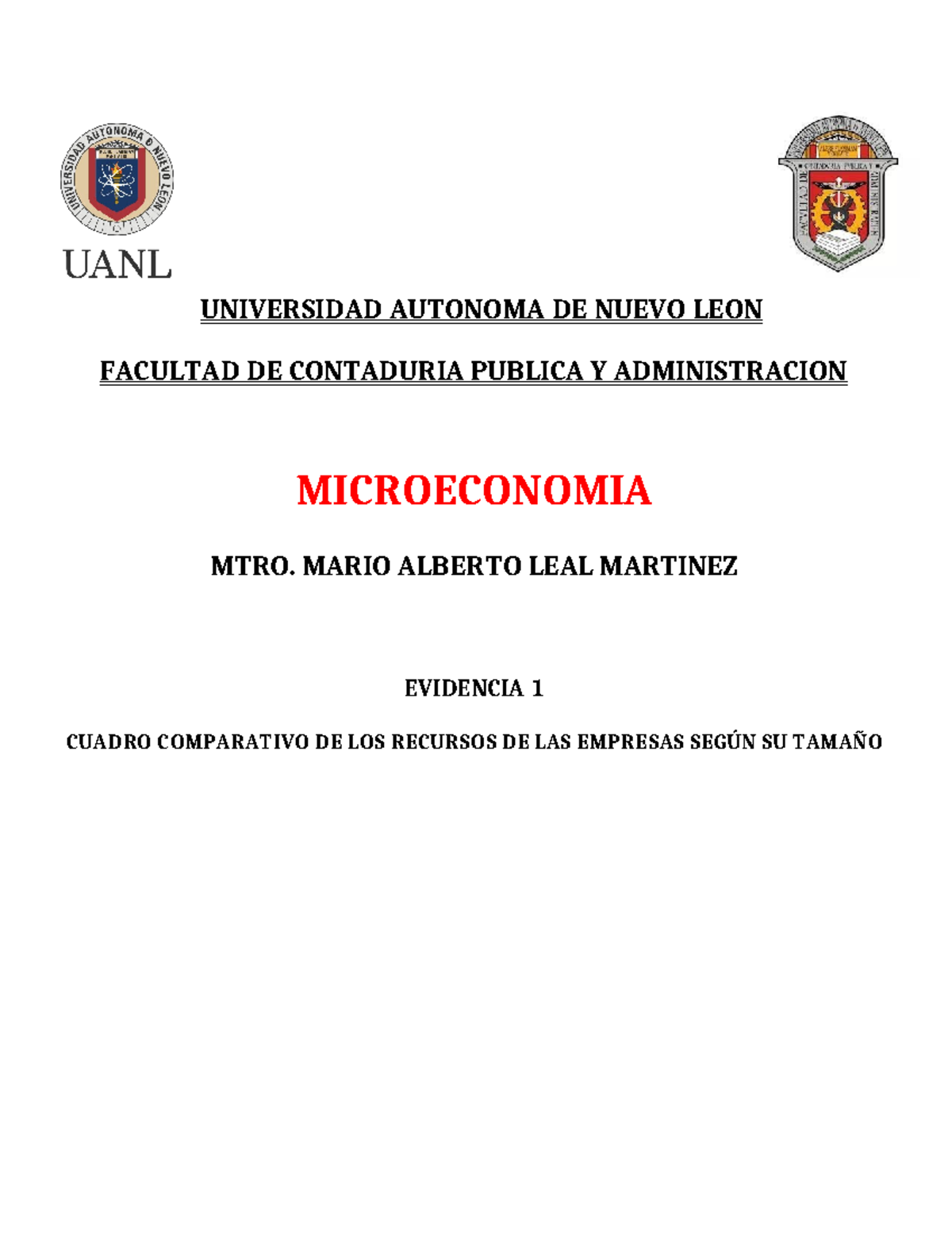 EV1 Micro - .............. - UNIVERSIDAD AUTONOMA DE NUEVO LEON FACULTAD DE CONTADURIA PUBLICA Y ...