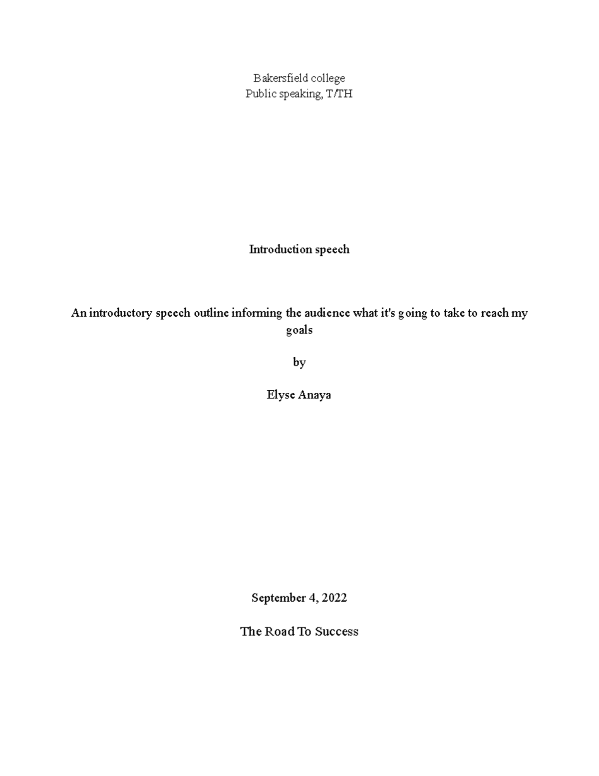 Speech outline - this is an essay about what path to take to get to a ...