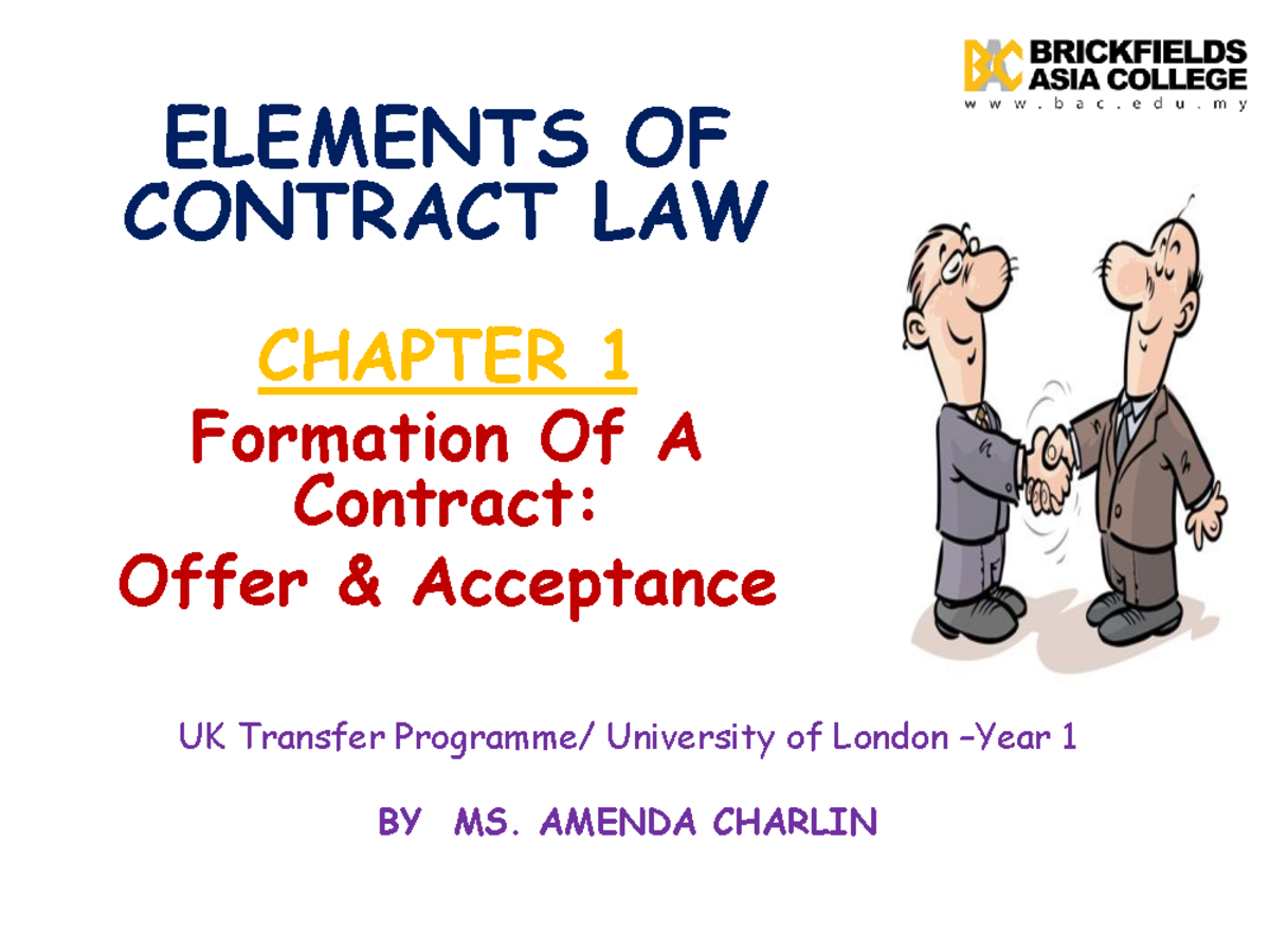 Chapter 1 Offer Acceptance PART 1 - ELEMENTS OF CONTRACT LAW CHAPTER 1 Formation Of A Contract ...