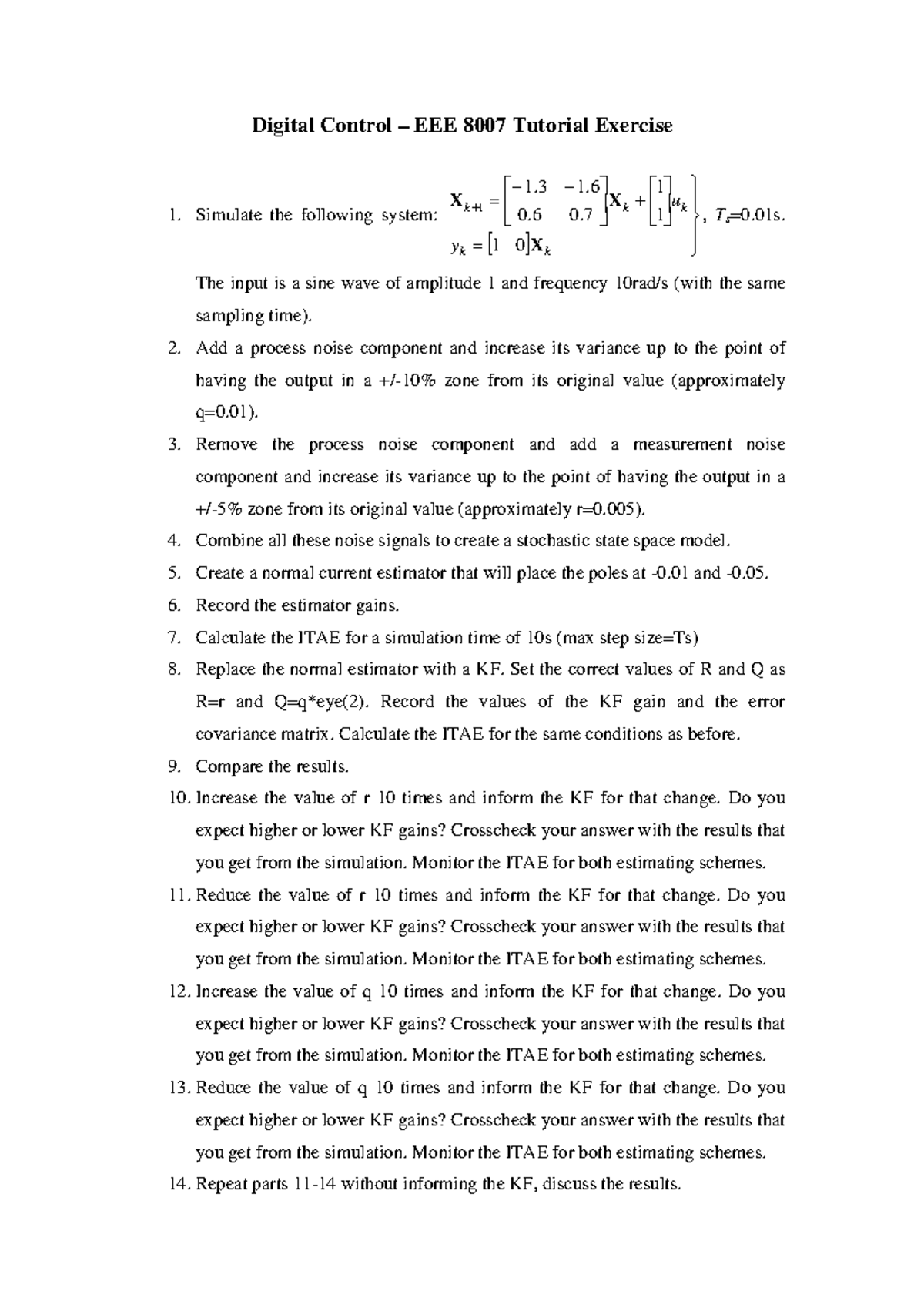 CAD Exercise KF - Digital Control – EEE 8007 Tutorial Exercise - Digital Control – EEE 8007 ...