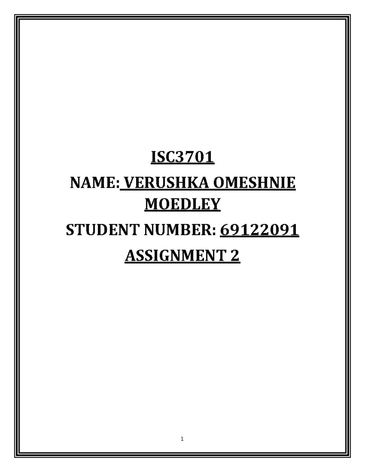ISC3701 A2 - ISC NAME: VERUSHKA OMESHNIE MOEDLEY STUDENT NUMBER ...