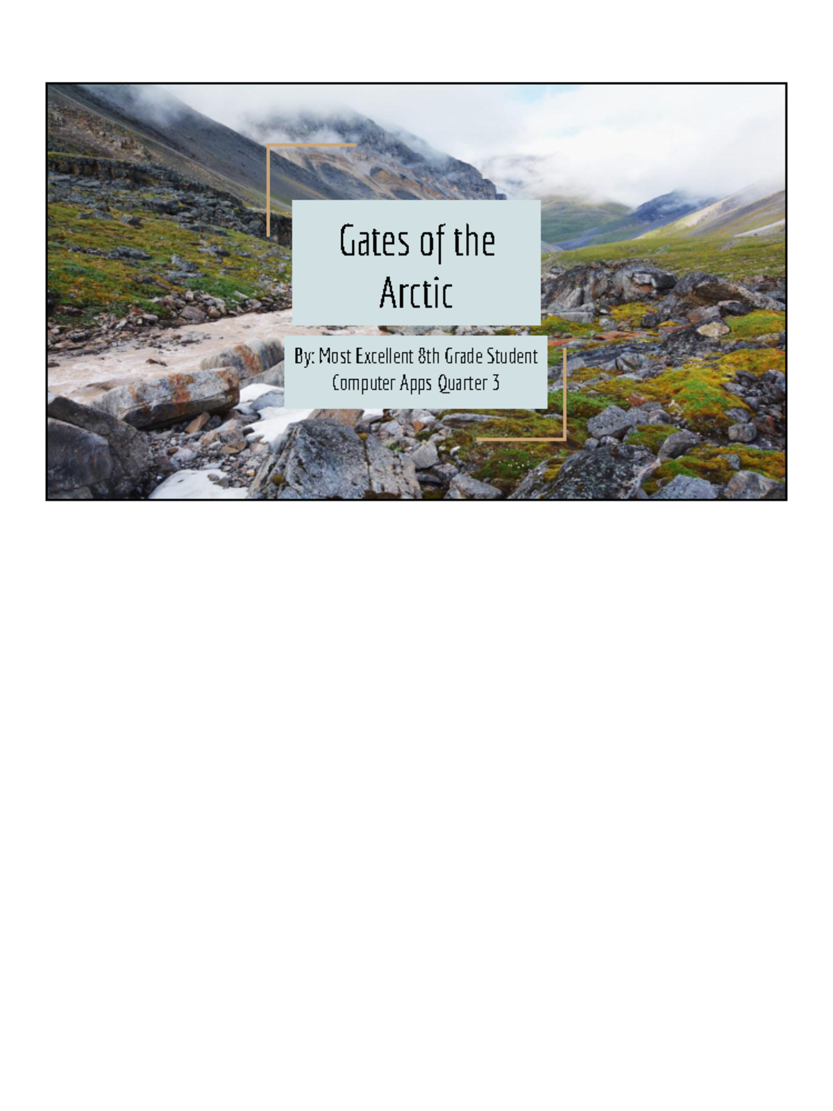 National Park Presentation Example - Gates of the Arctic By: Most ...